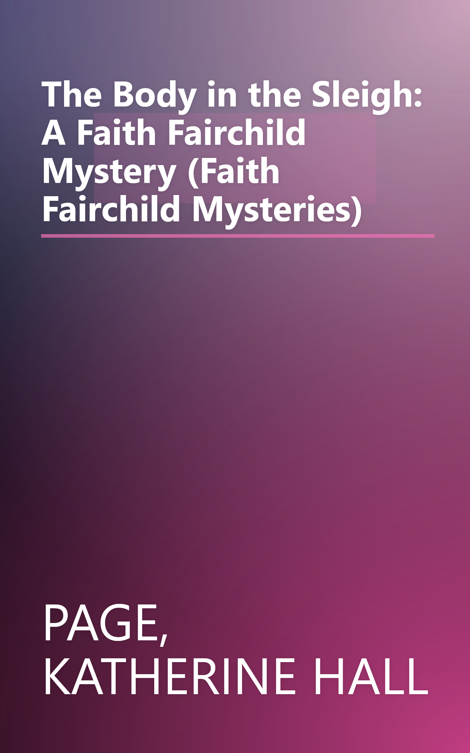 The Body in the Sleigh: A Faith Fairchild Mystery (Faith Fairchild Mysteries) book cover