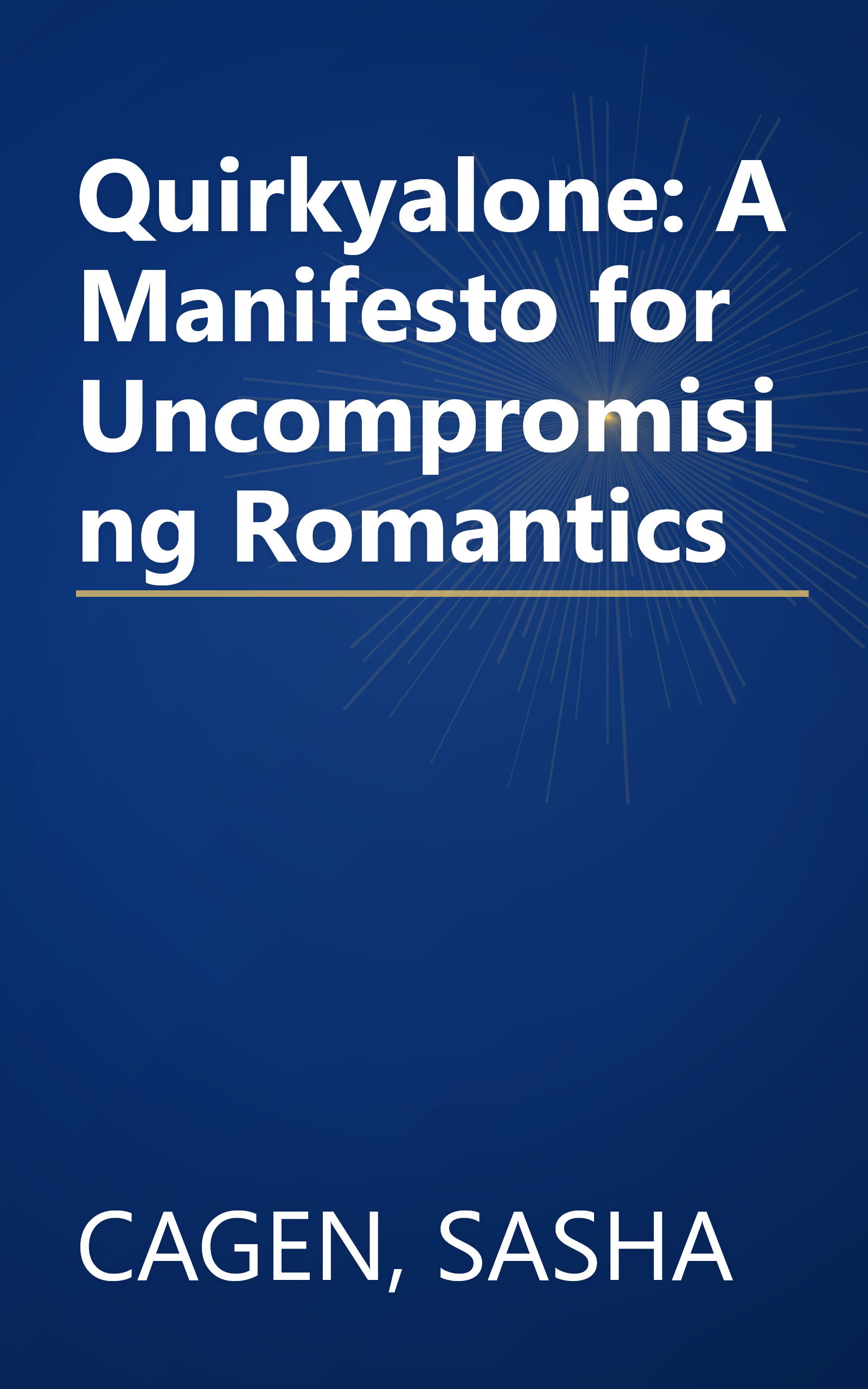 Quirkyalone: A Manifesto for Uncompromising Romantics book cover