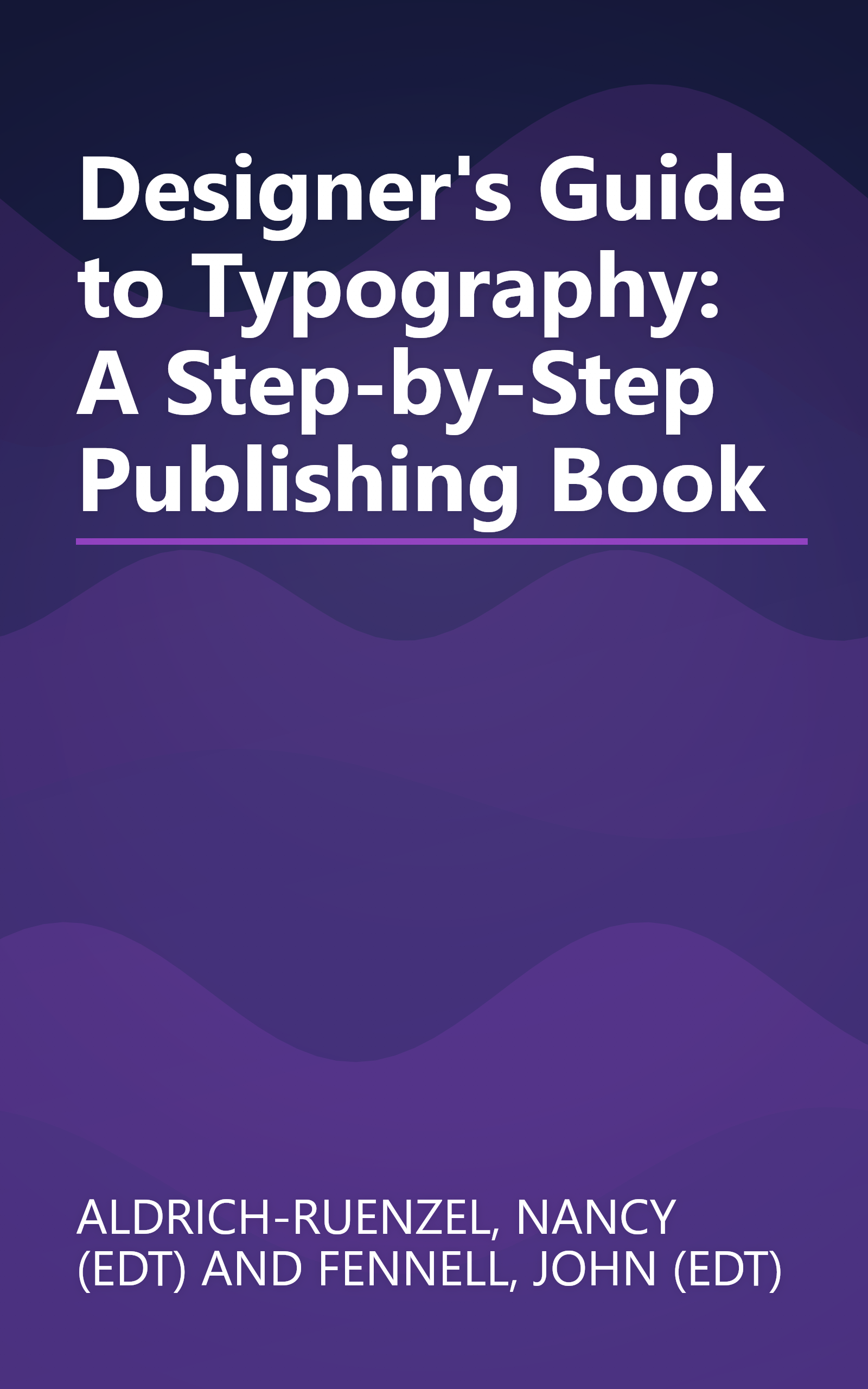 Designer's Guide to Typography: A Step-by-Step Publishing Book book cover