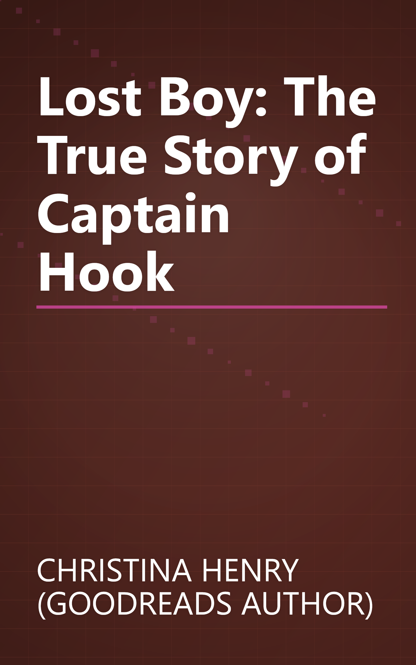 Lost Boy: The True Story of Captain Hook book cover