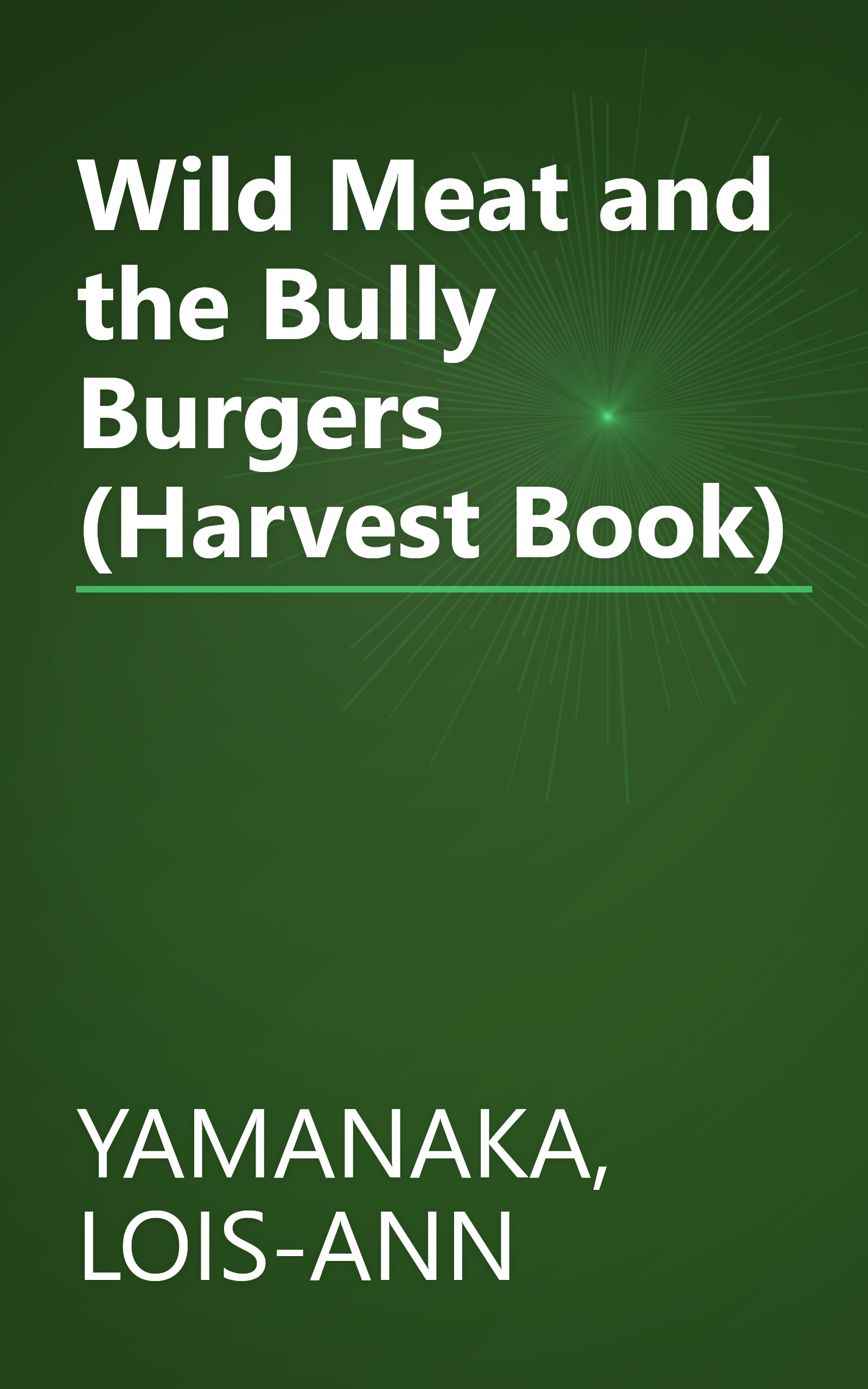 Wild Meat and the Bully Burgers (Harvest Book) book cover