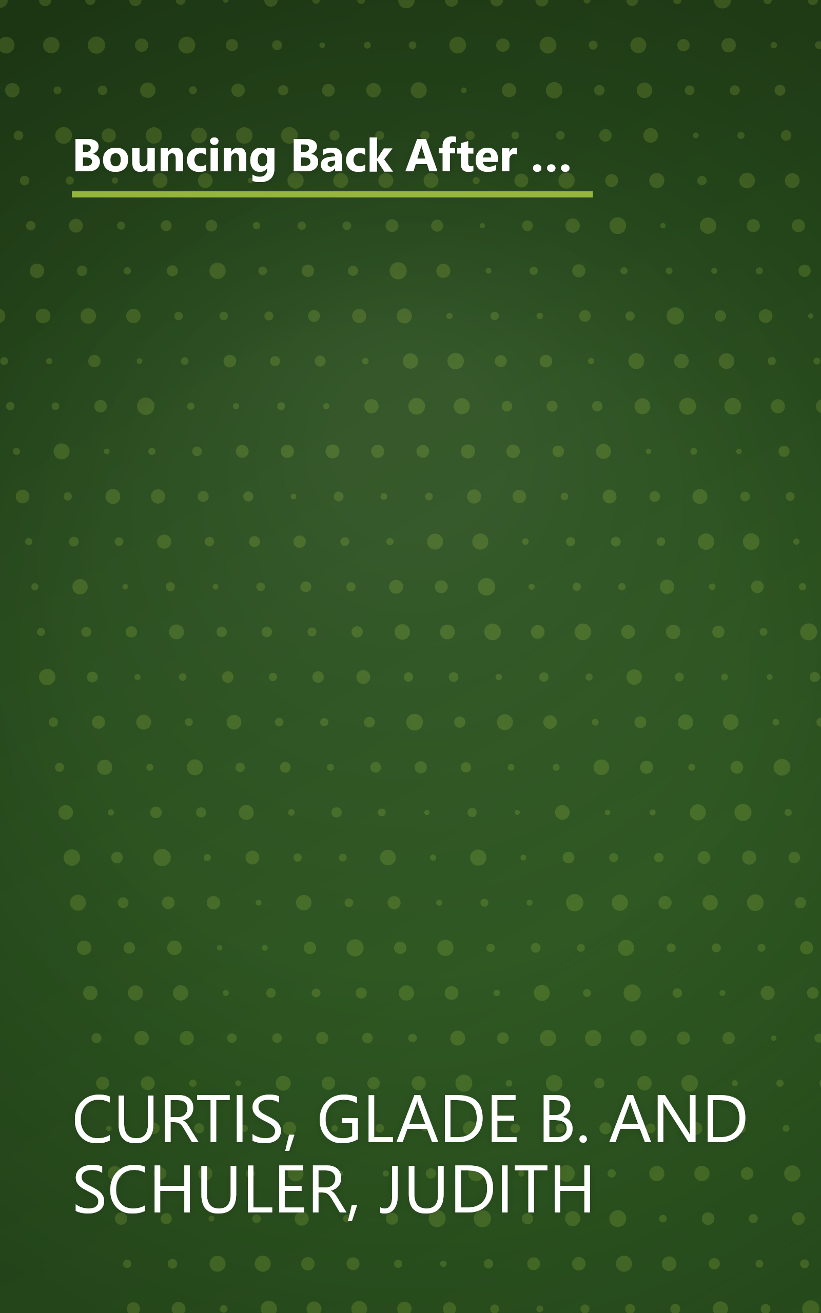 Bouncing Back After Your Pregnancy: What You Need to Know about Recovering From Labor and Delivery and Caring For Your New Family book cover