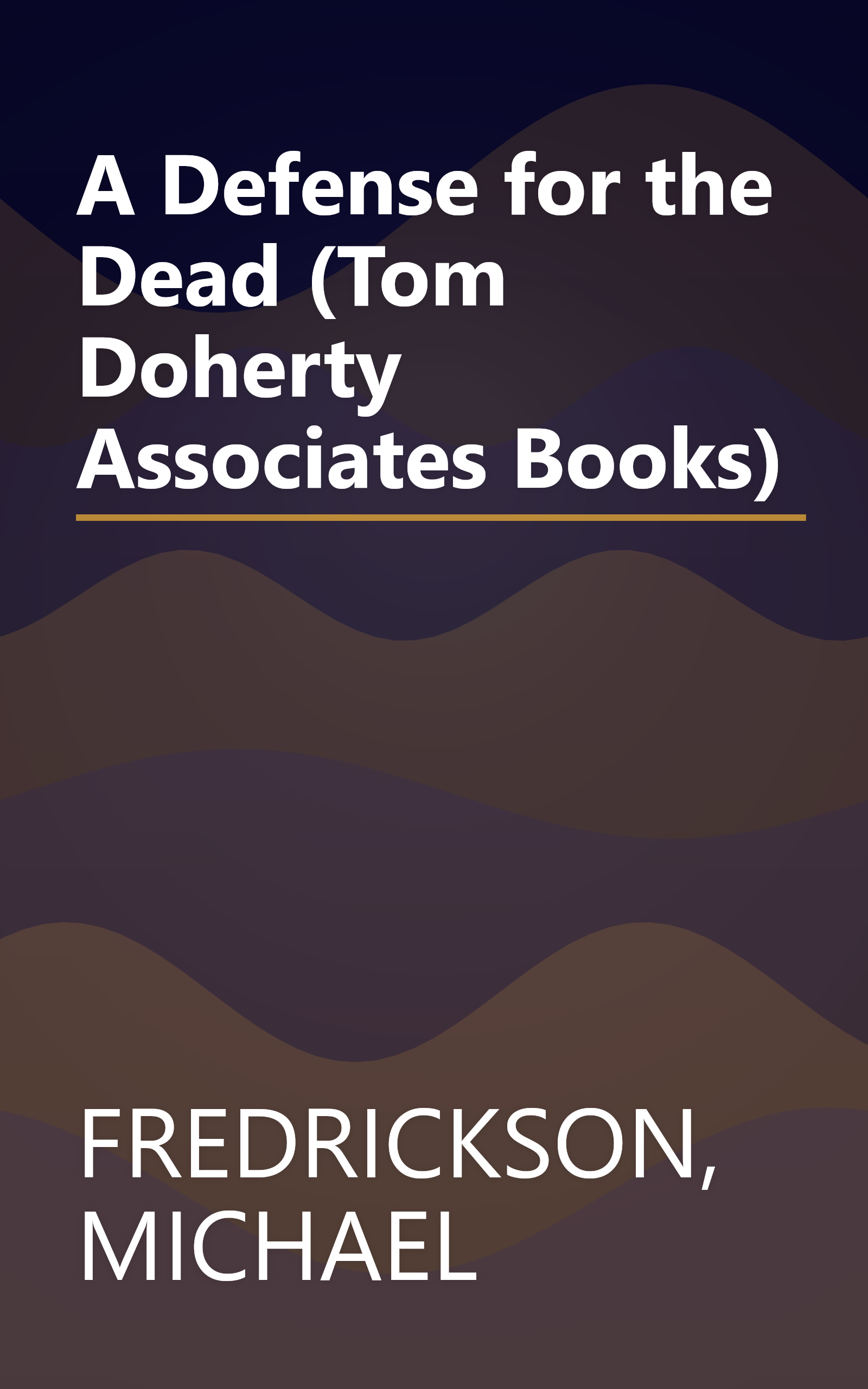 A Defense for the Dead (Tom Doherty Associates Books) book cover