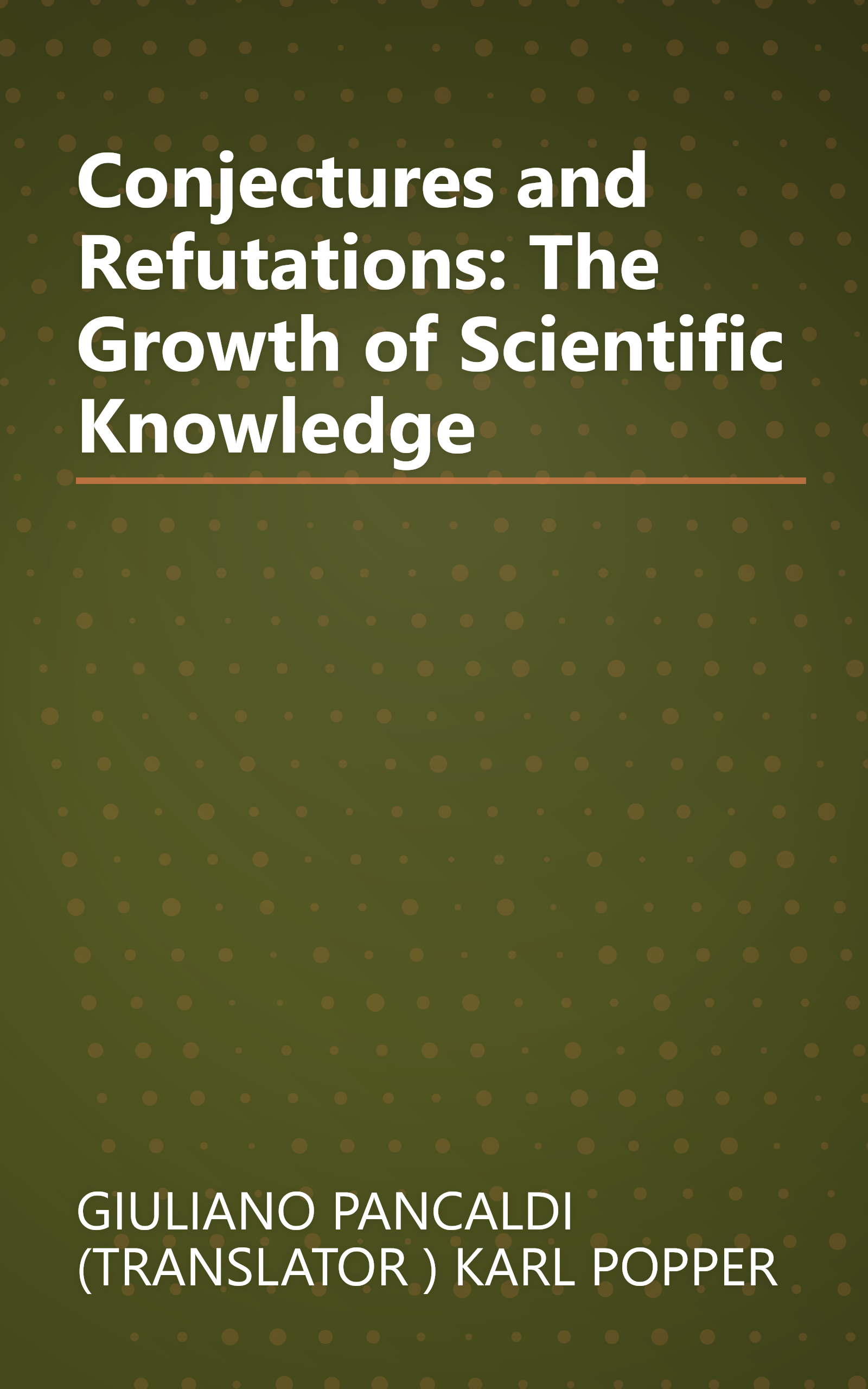 Conjectures and Refutations: The Growth of Scientific Knowledge book cover