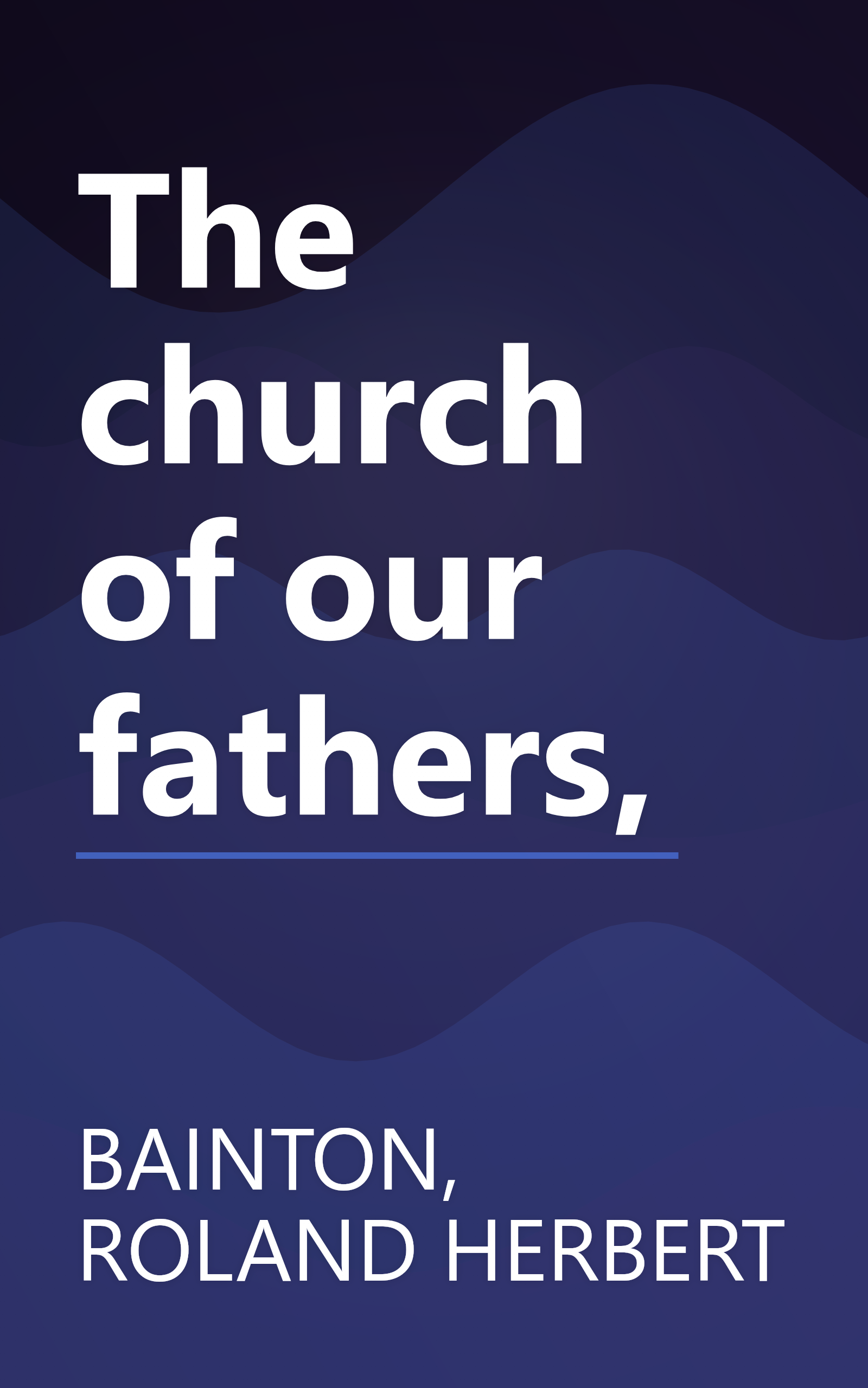 The church of our fathers, book cover