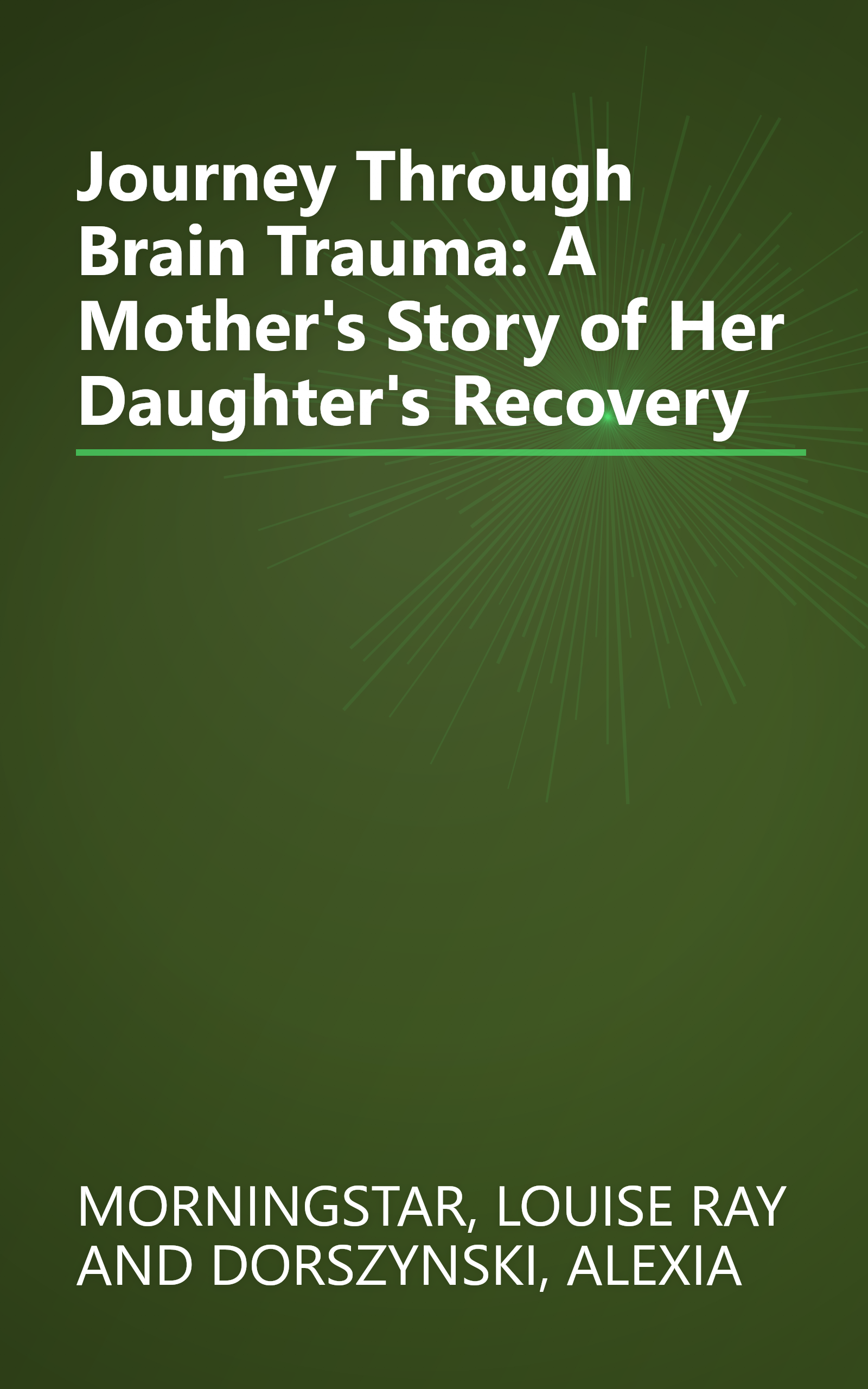 Journey Through Brain Trauma: A Mother's Story of Her Daughter's Recovery book cover