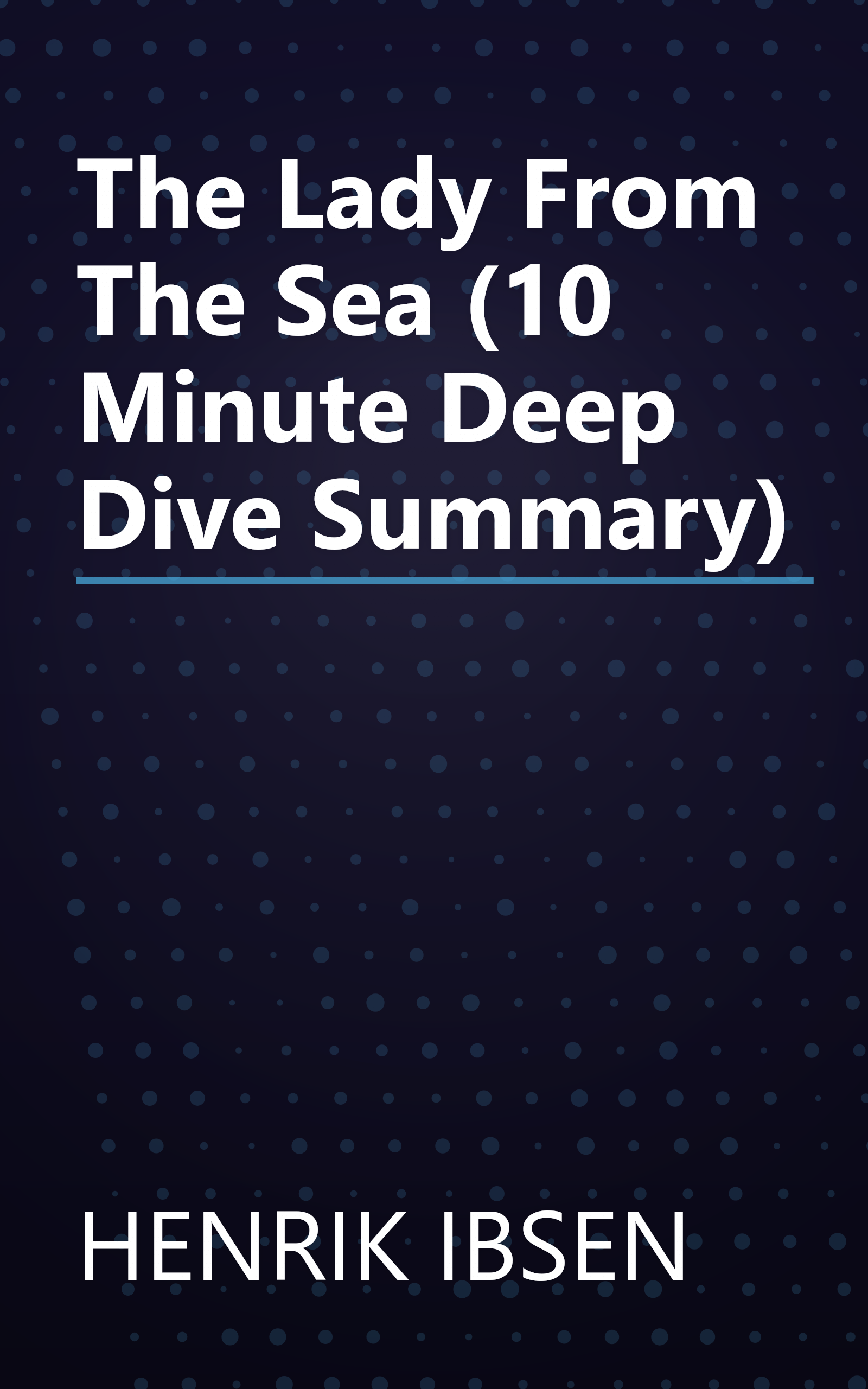 The Lady From The Sea (10 Minute   Deep Dive Summary) book cover