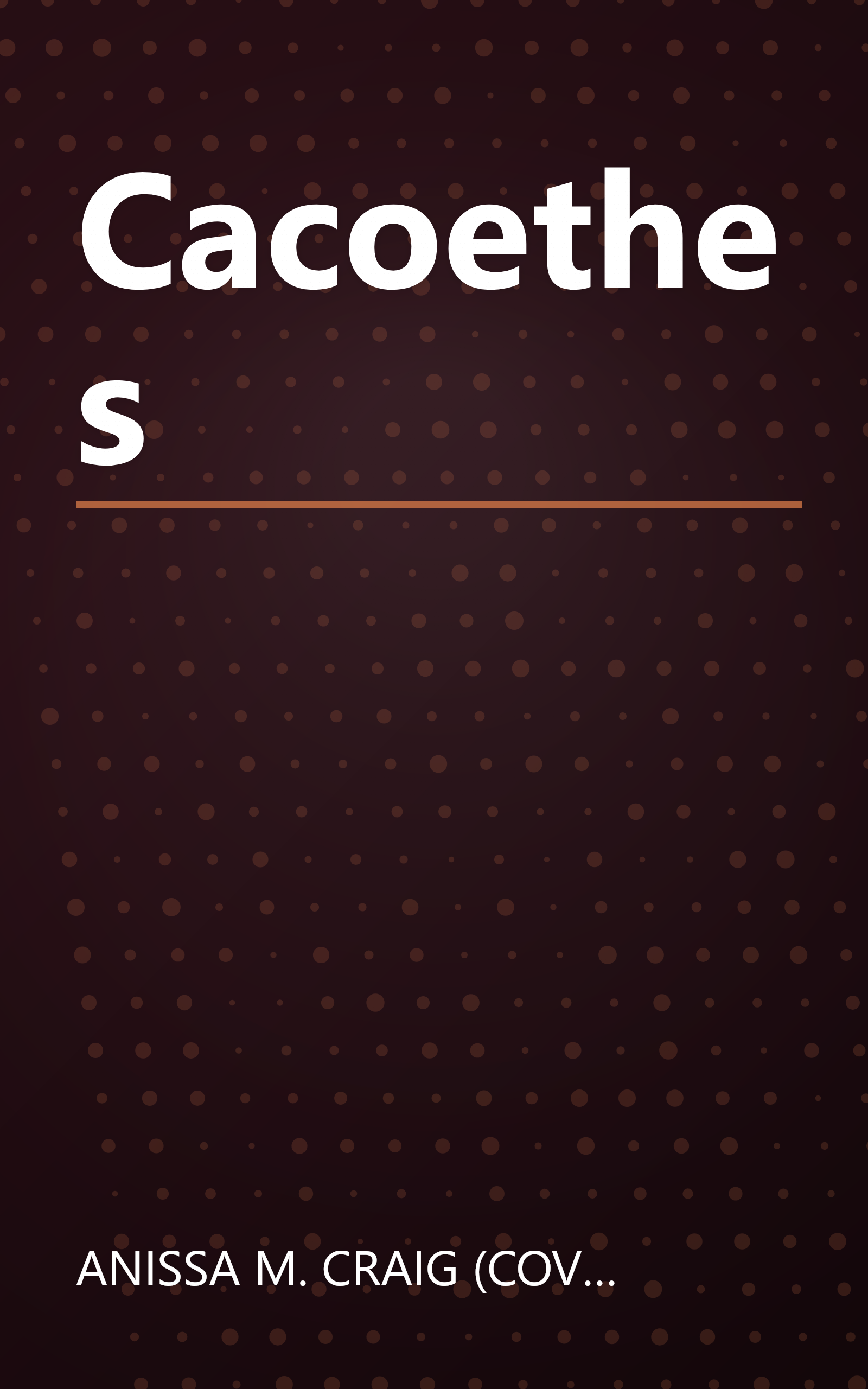 Cacoethes book cover