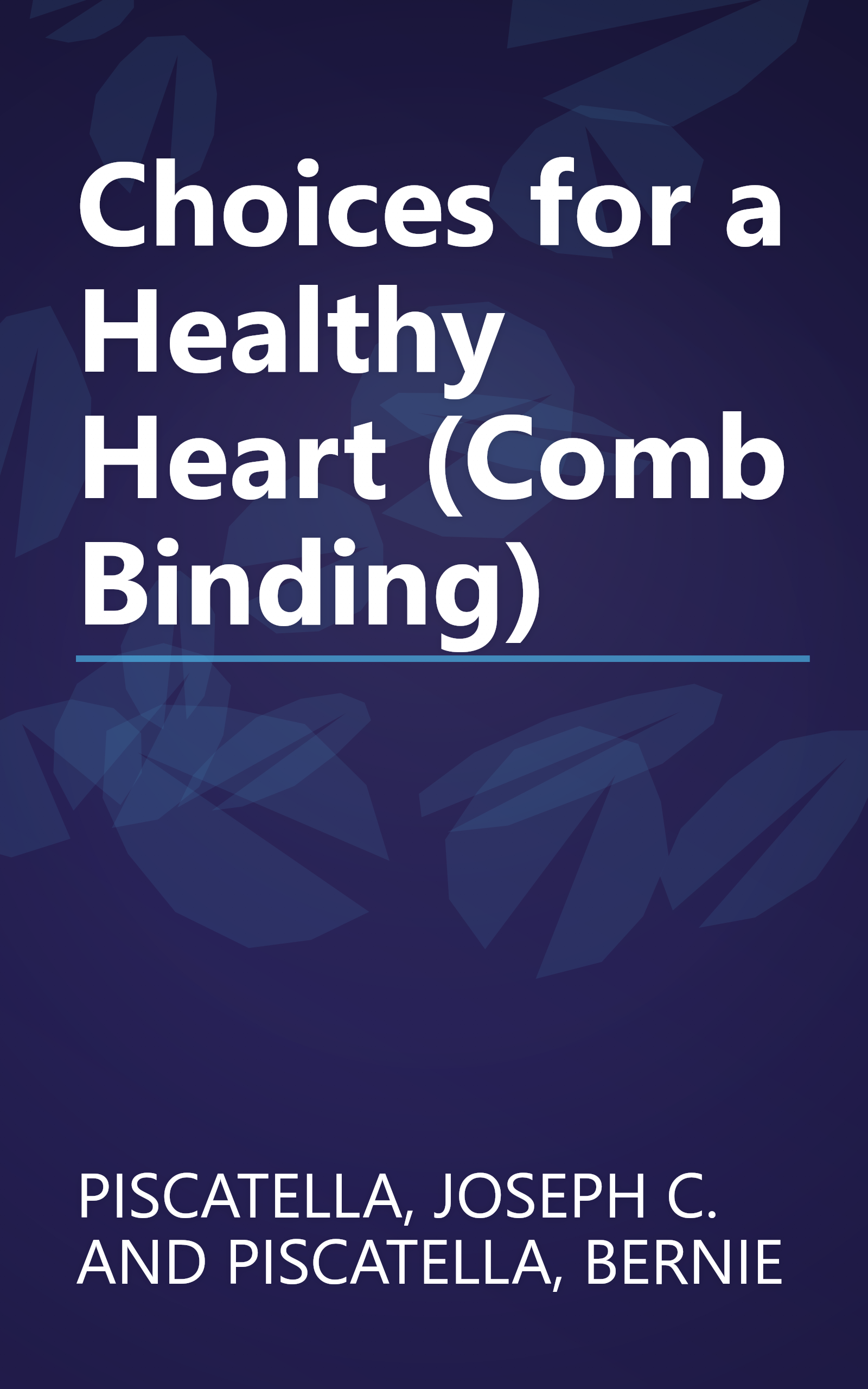 Choices for a Healthy Heart (Comb Binding) book cover