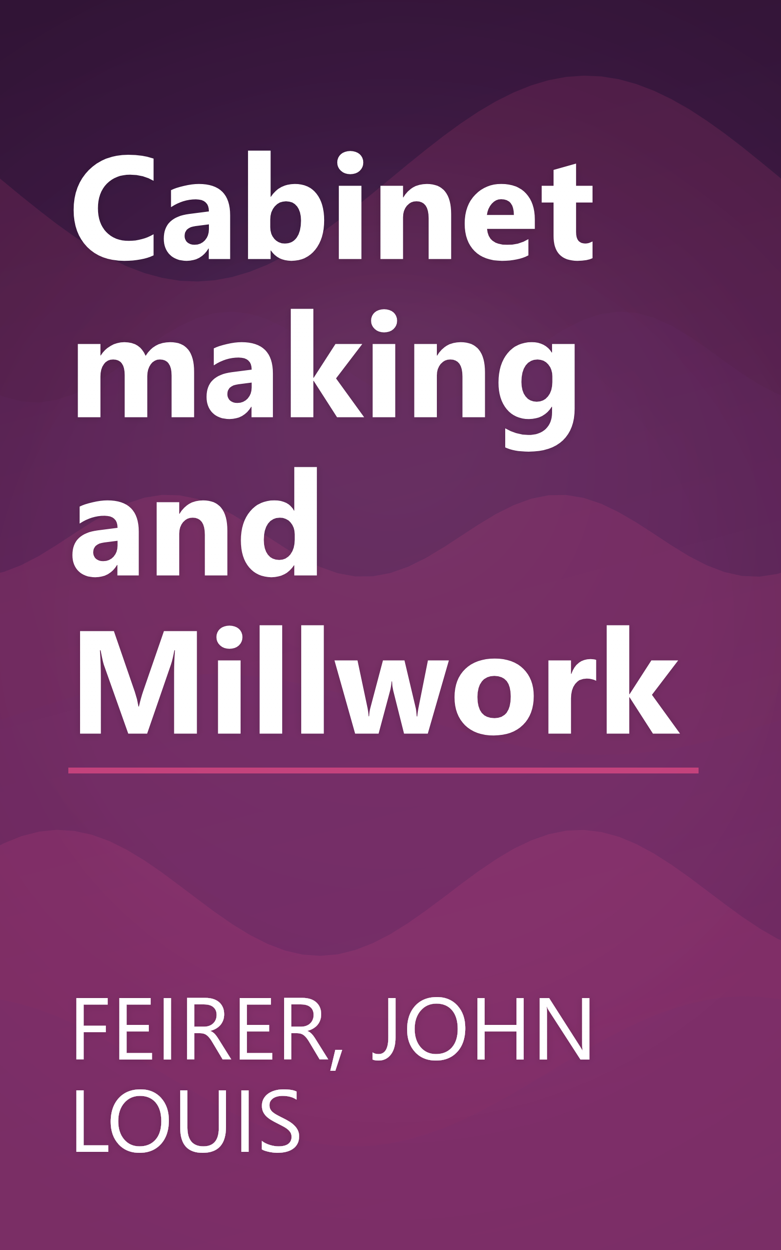 Cabinetmaking and Millwork book cover