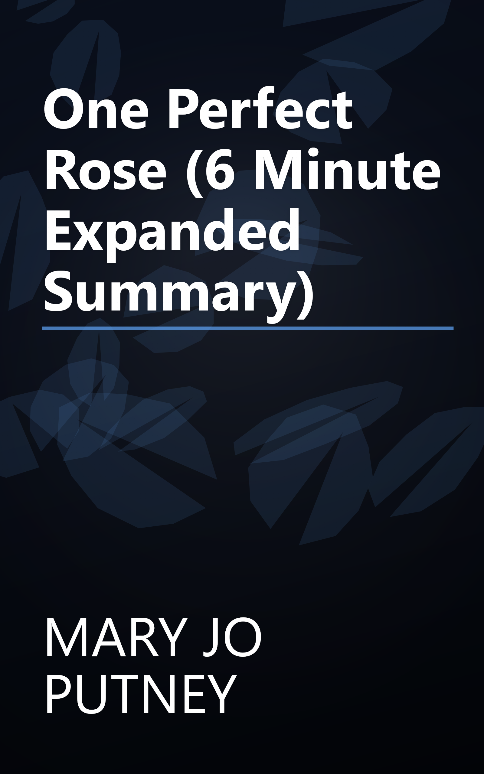 One Perfect Rose (6 Minute   Expanded Summary) book cover