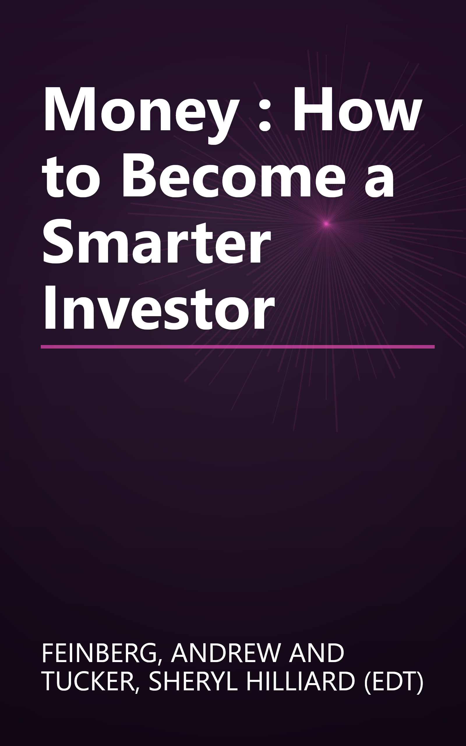 Money : How to Become a Smarter Investor book cover
