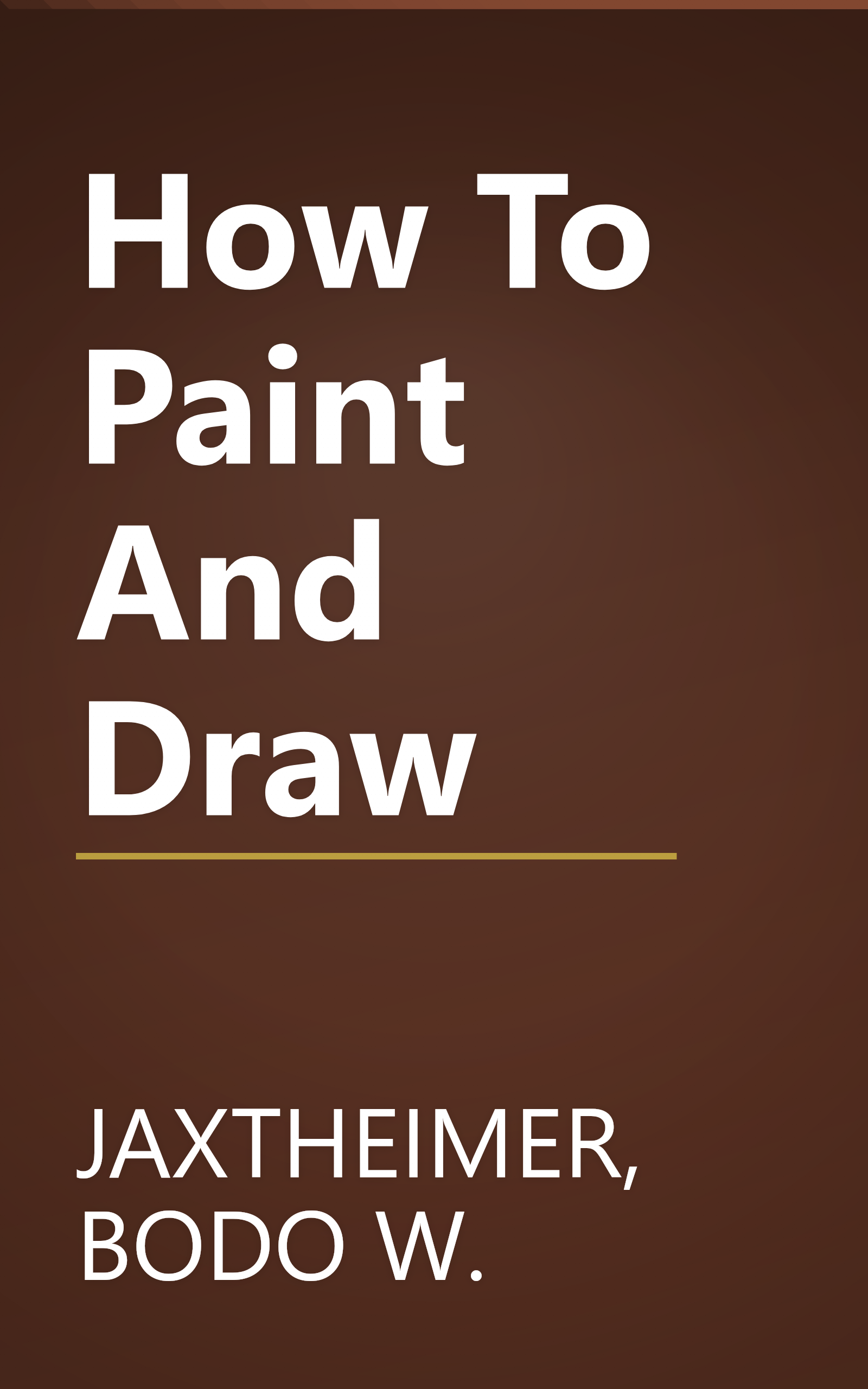 How To Paint And Draw book cover