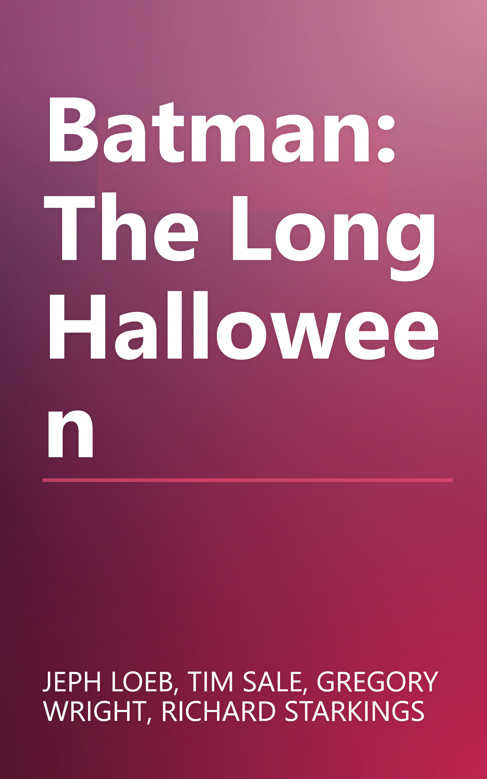Batman: The Long Halloween book cover