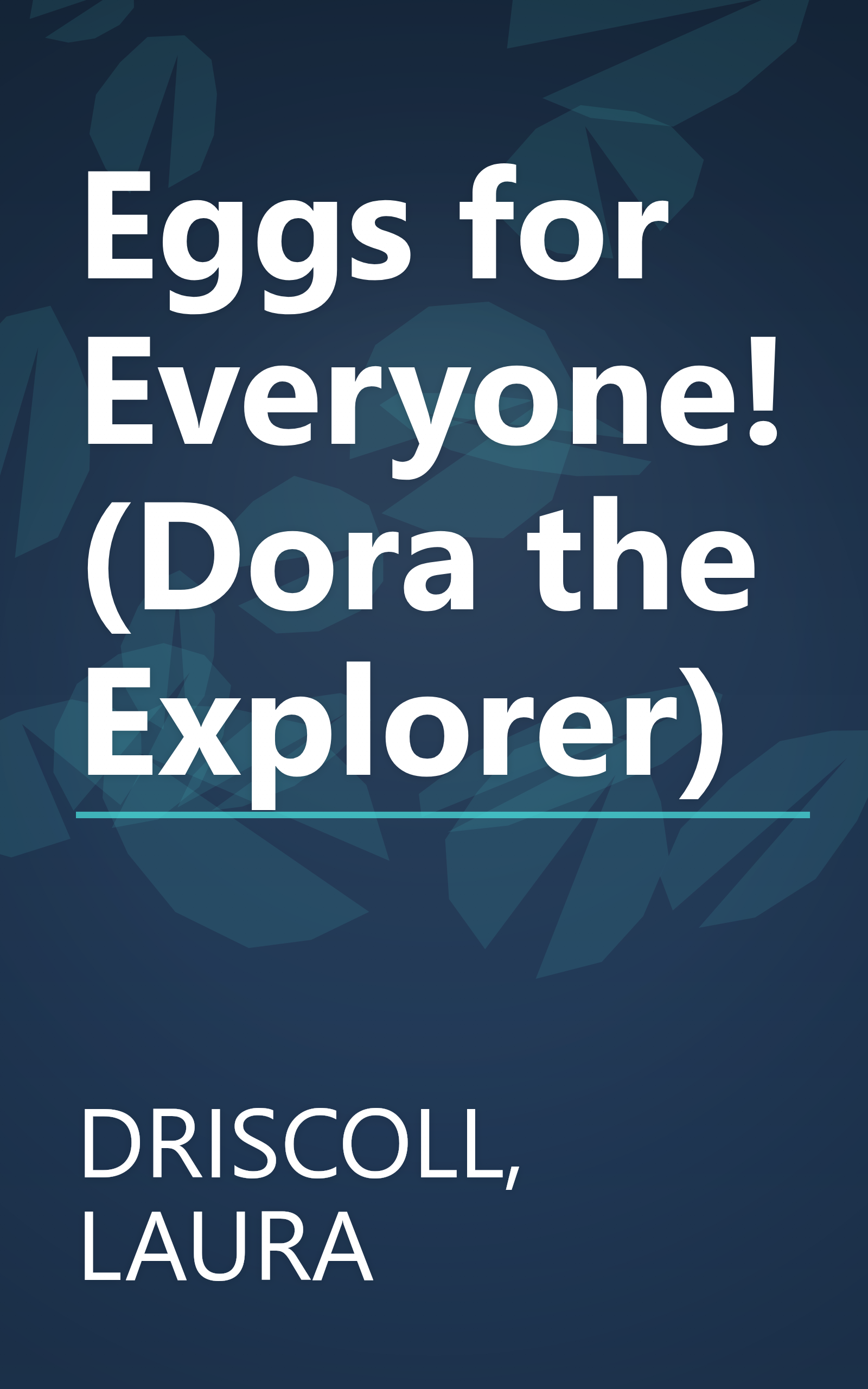 Eggs for Everyone! (Dora the Explorer) book cover