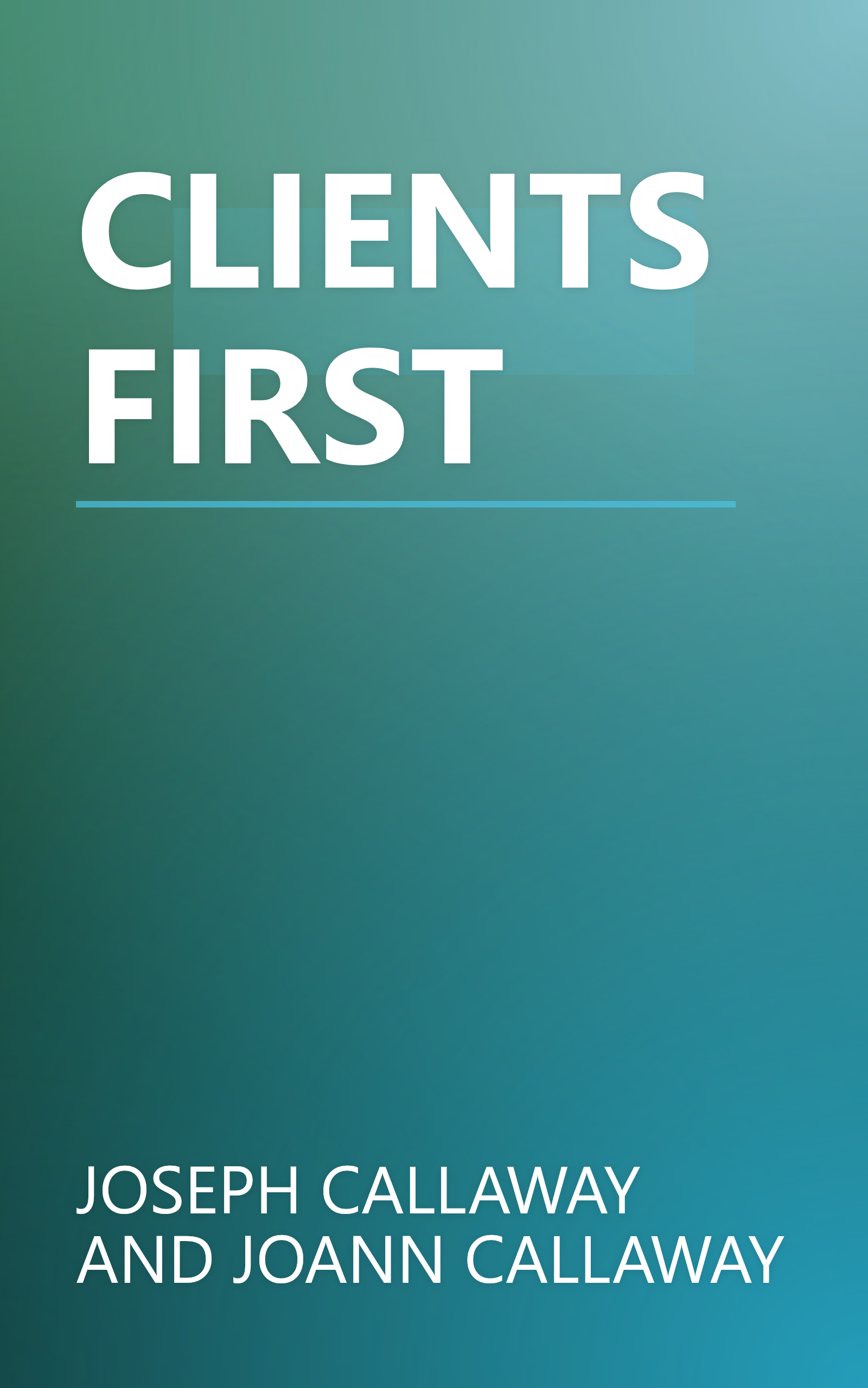 CLIENTS FIRST book cover