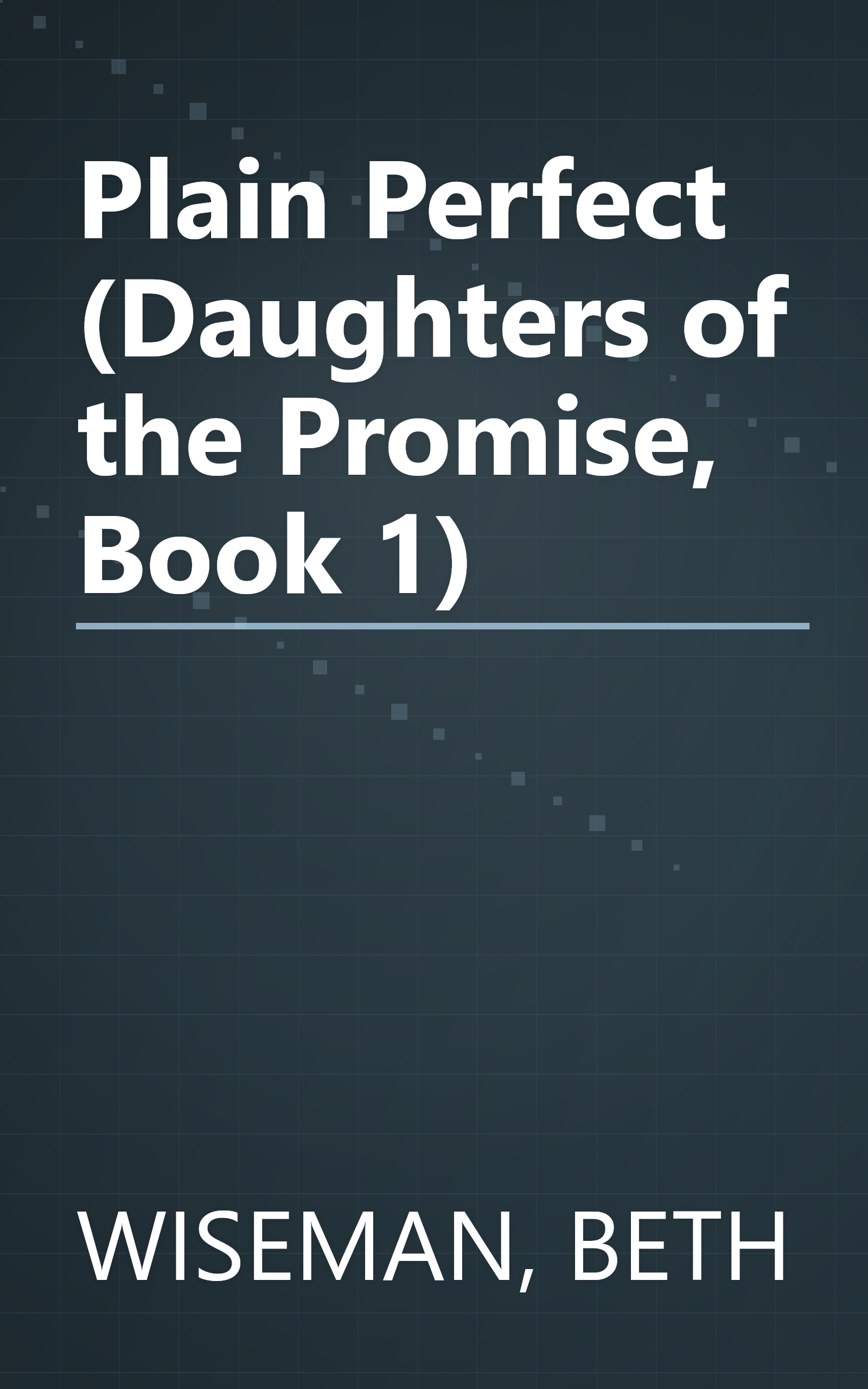 Plain Perfect (Daughters of the Promise, Book 1) book cover