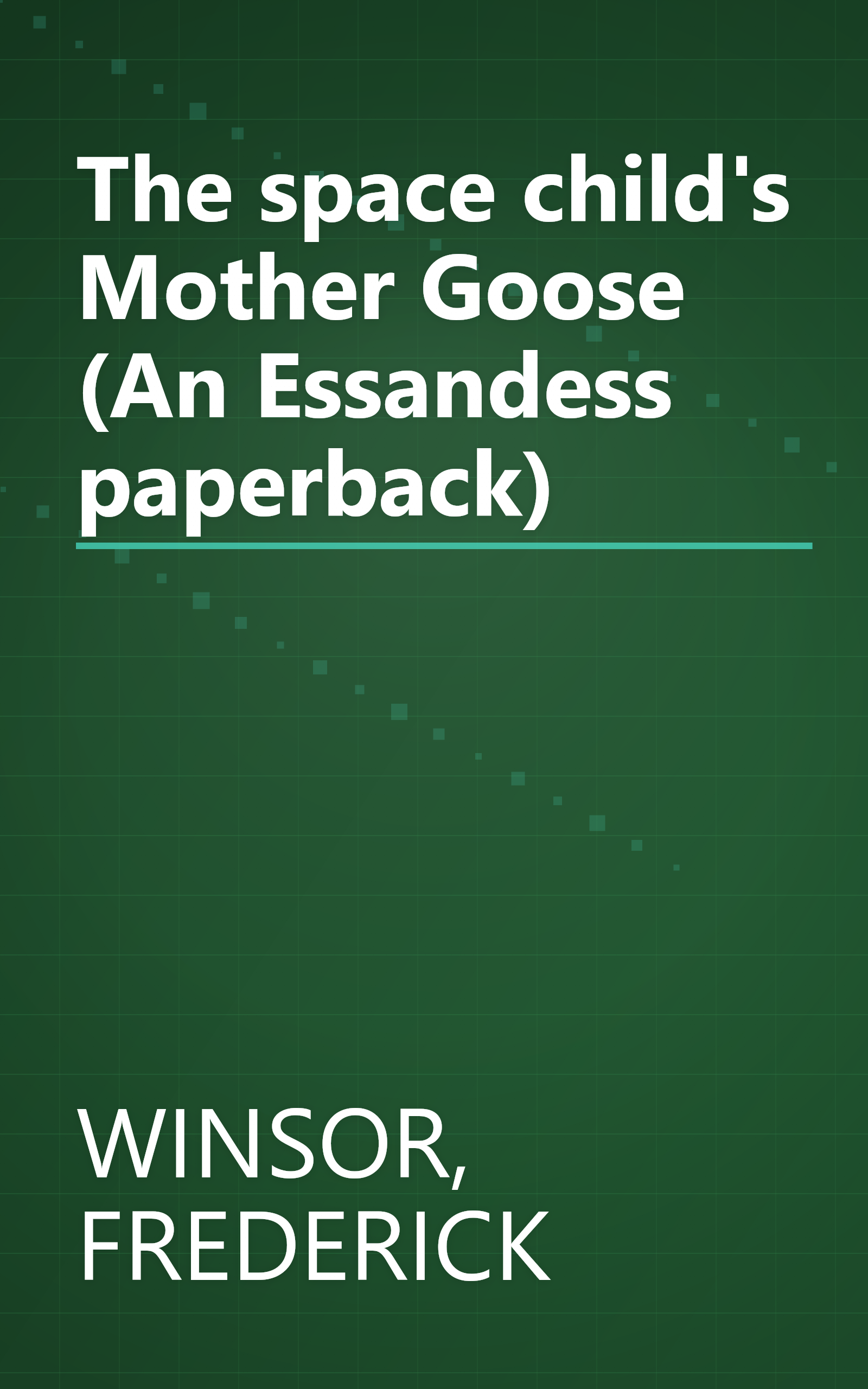 The space child's Mother Goose (An Essandess paperback) book cover