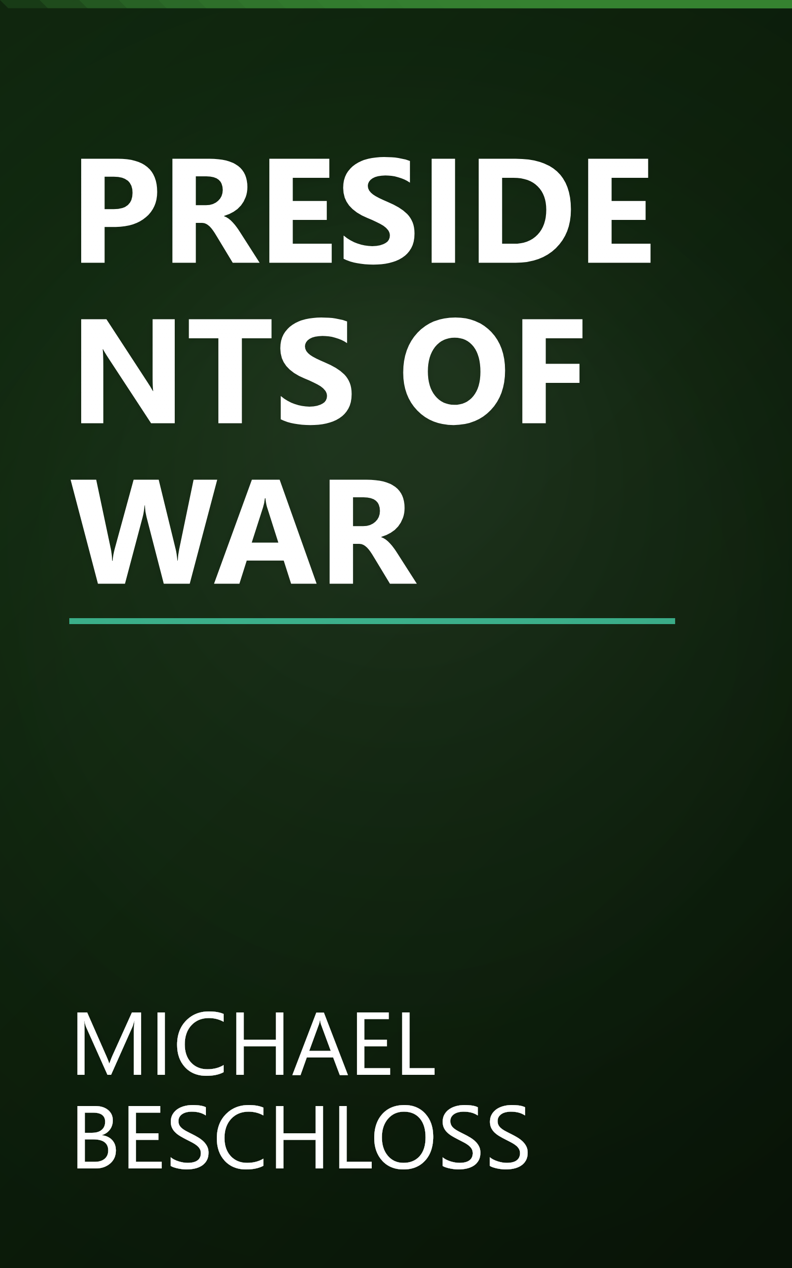 PRESIDENTS OF WAR book cover