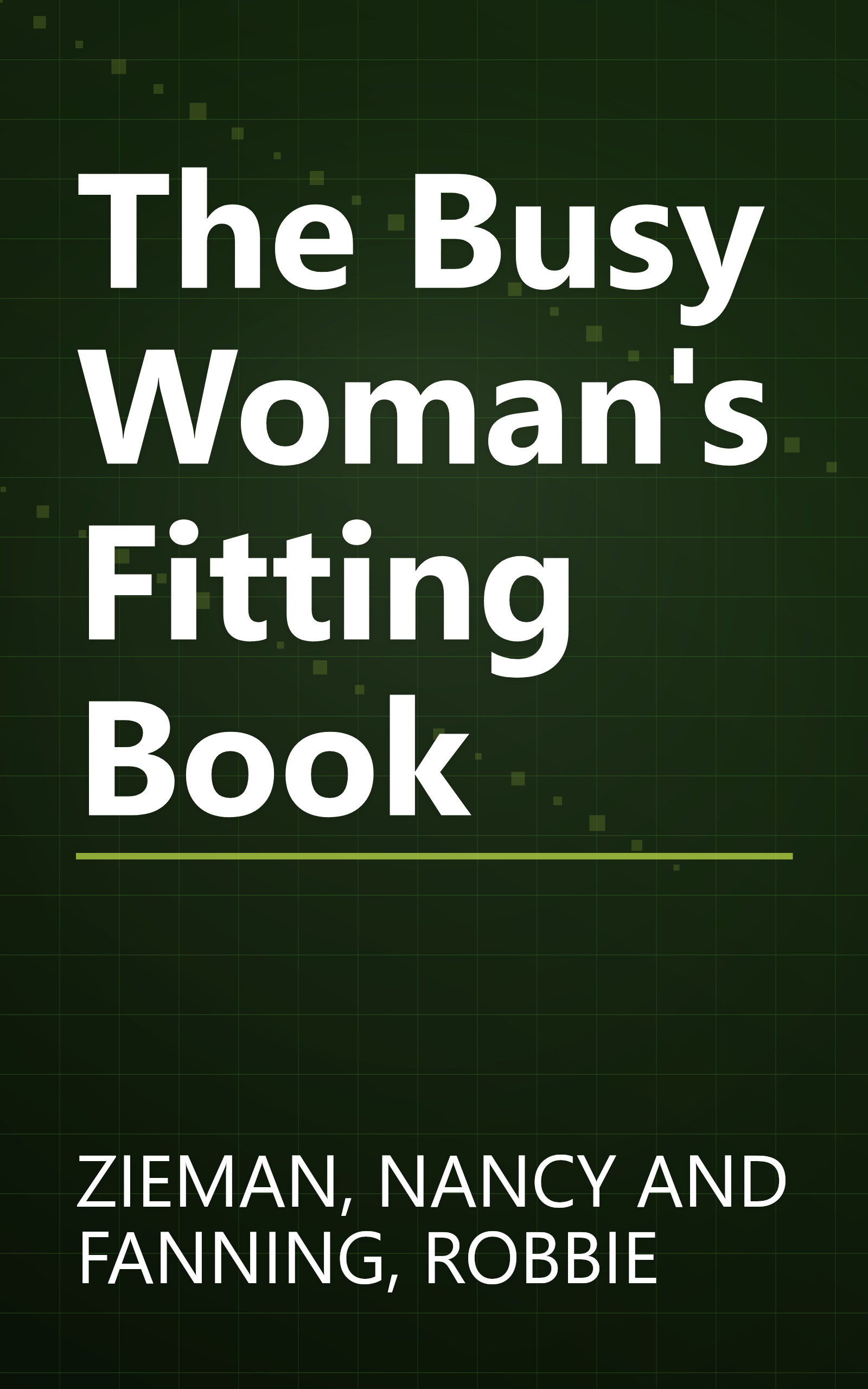 The Busy Woman's Fitting Book book cover