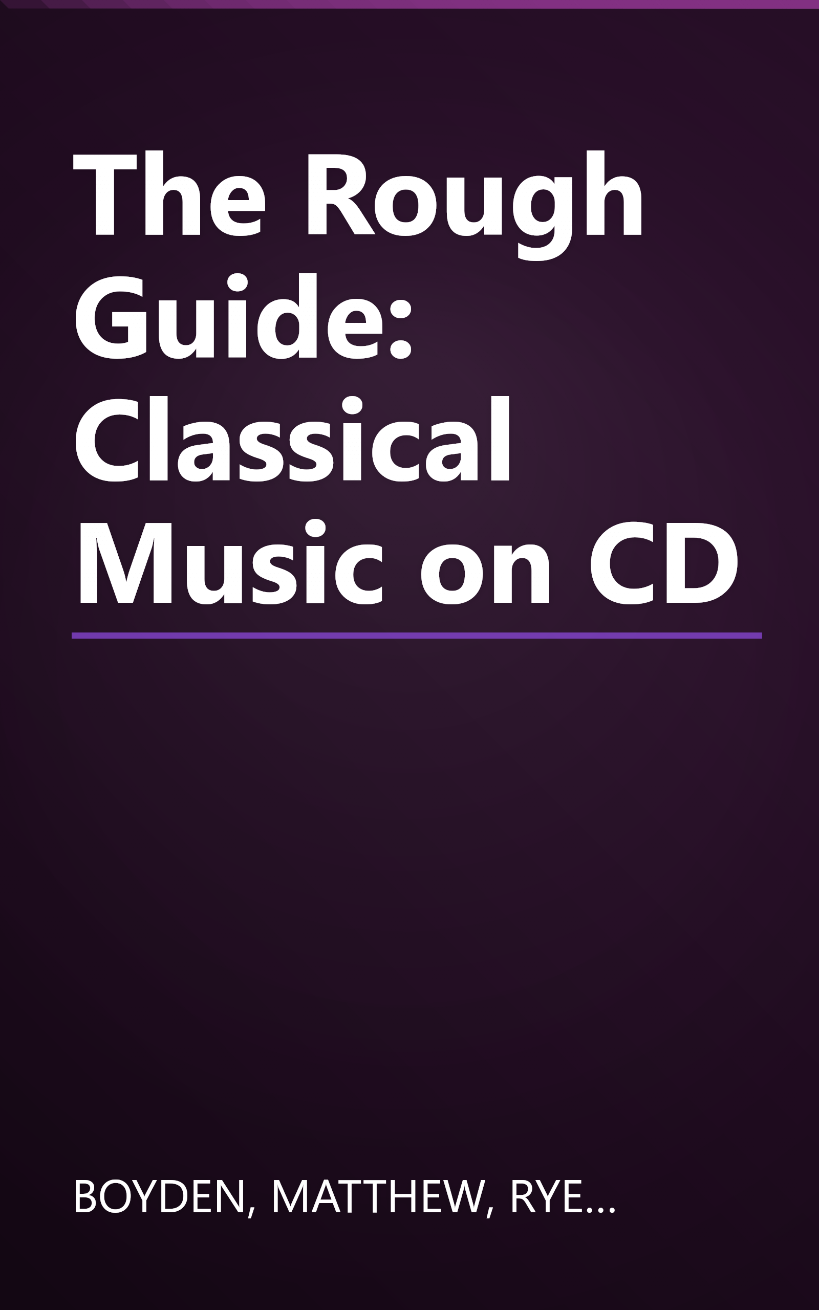The Rough Guide: Classical Music on CD book cover