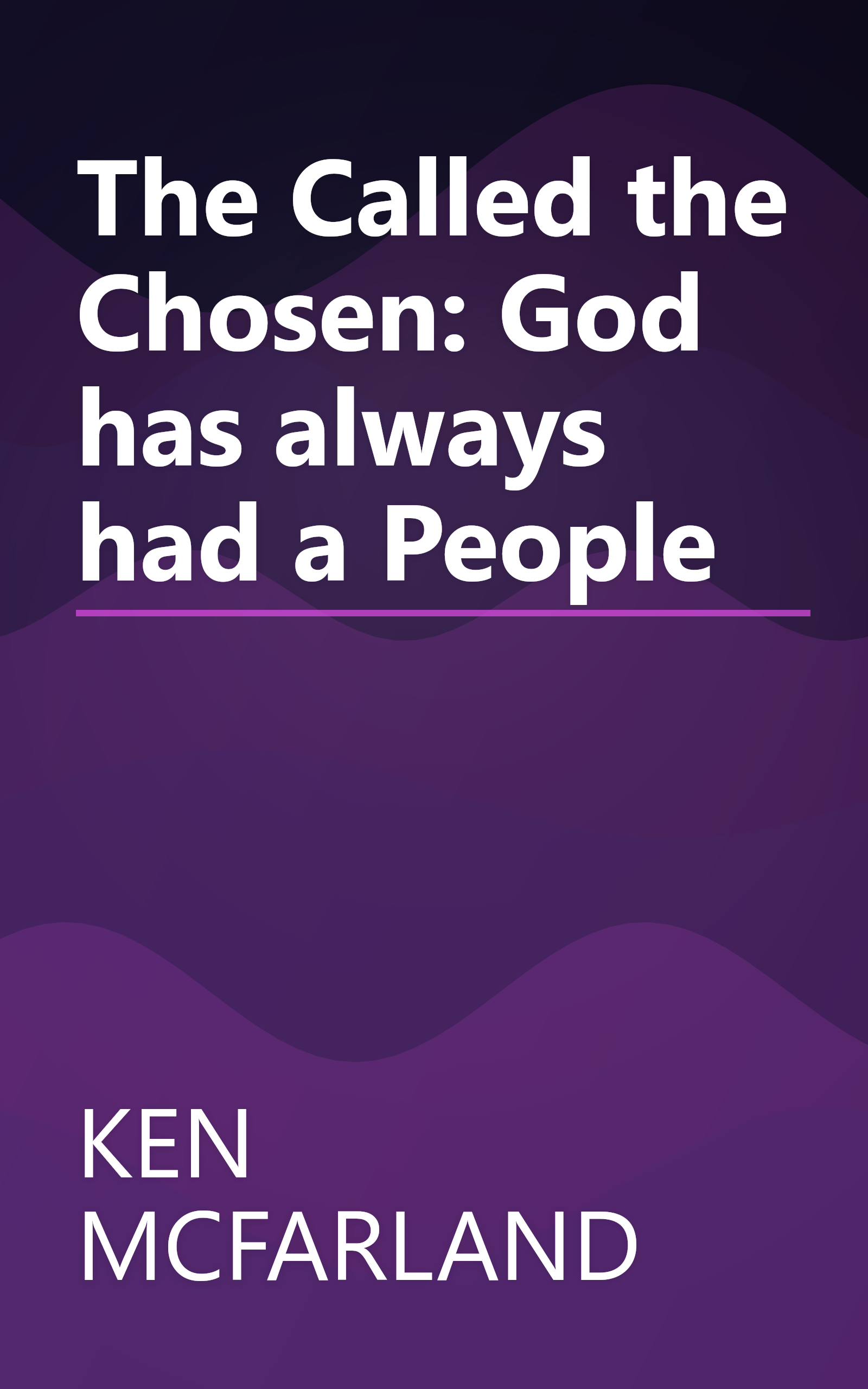 The Called the Chosen: God has always had a People book cover
