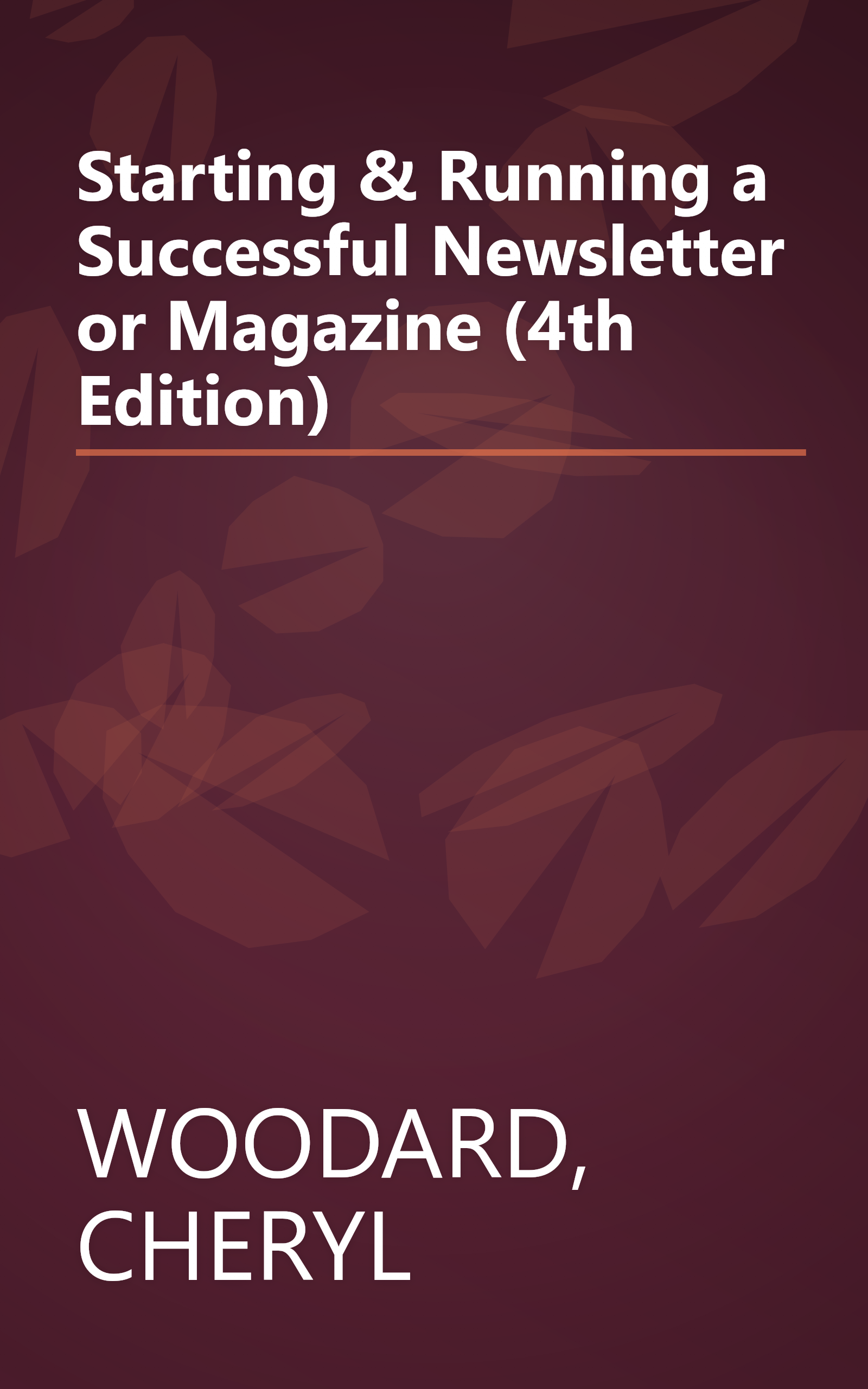 Starting & Running a Successful Newsletter or Magazine (4th Edition) book cover