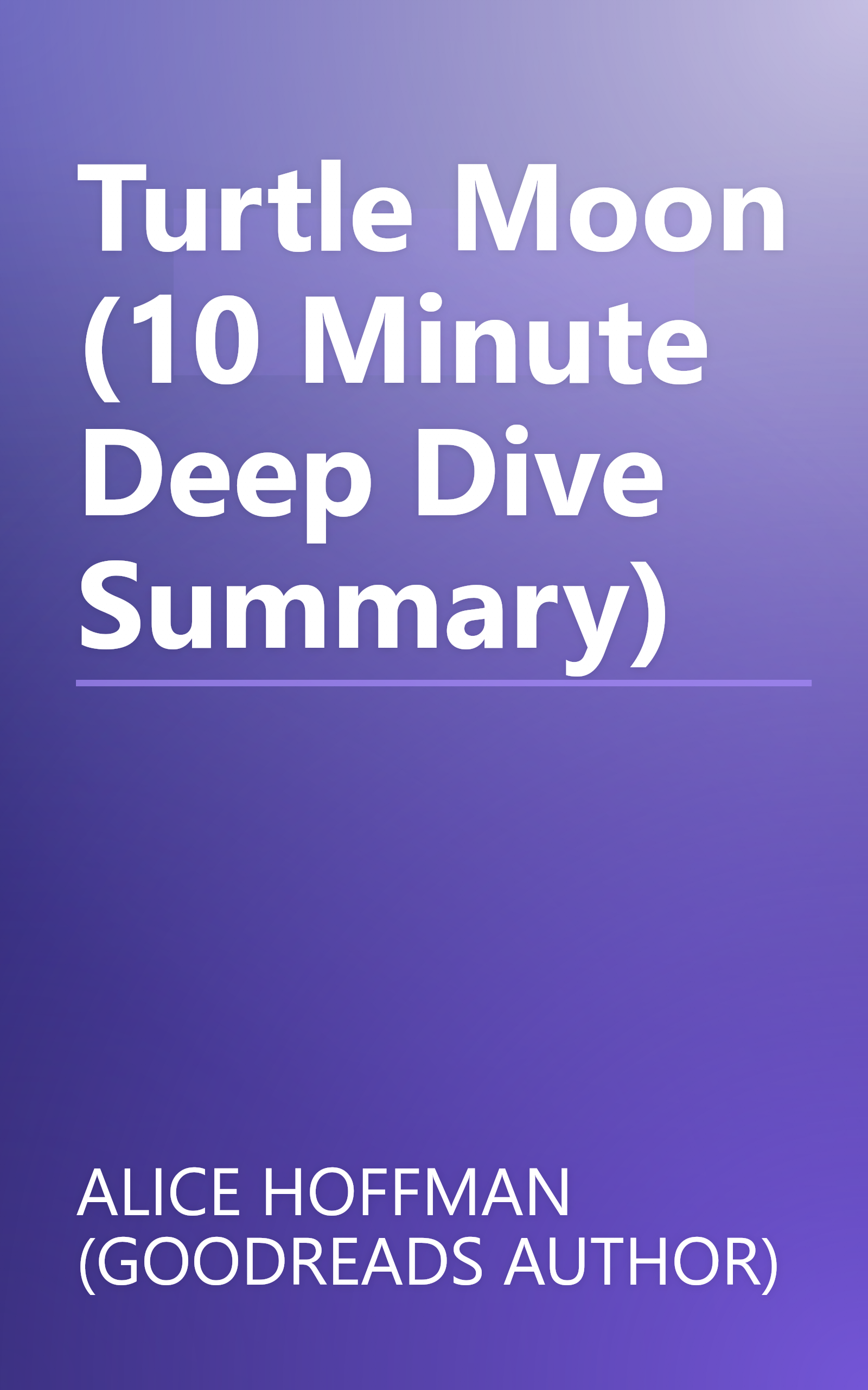 Turtle Moon (10 Minute   Deep Dive Summary) book cover