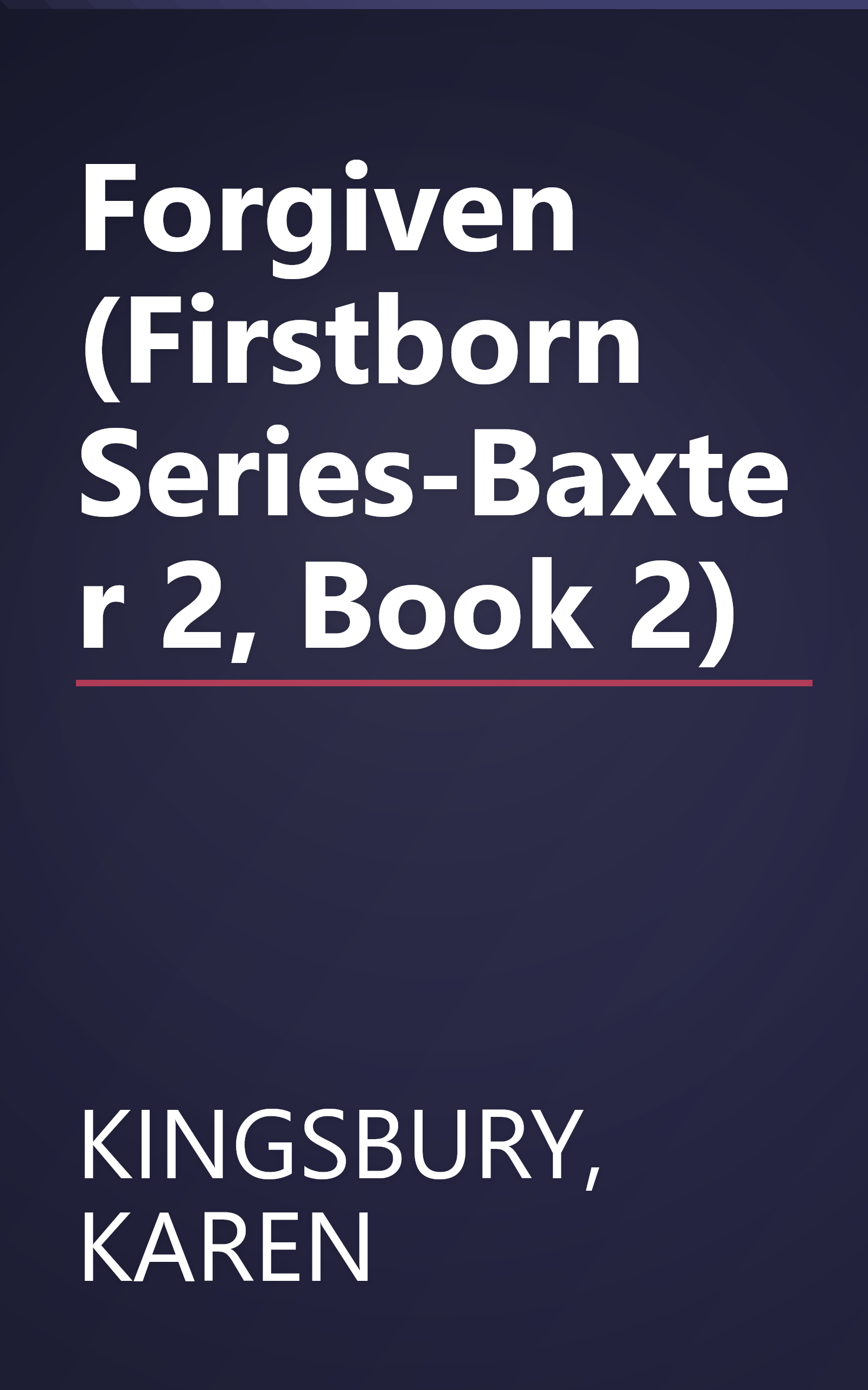 Forgiven (Firstborn Series-Baxter 2, Book 2) book cover