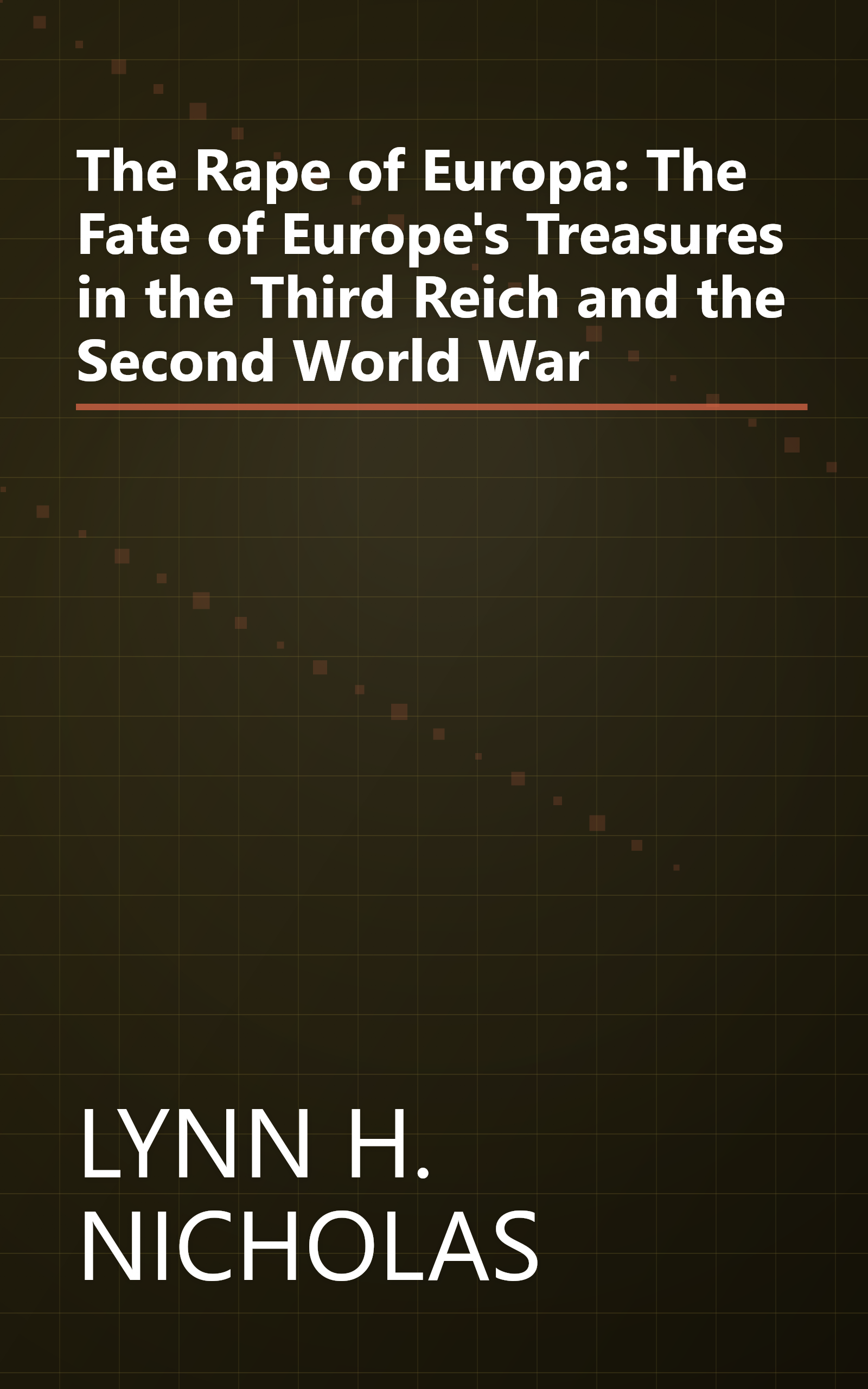 The Rape of Europa: The Fate of Europe's Treasures in the Third Reich and the Second World War book cover