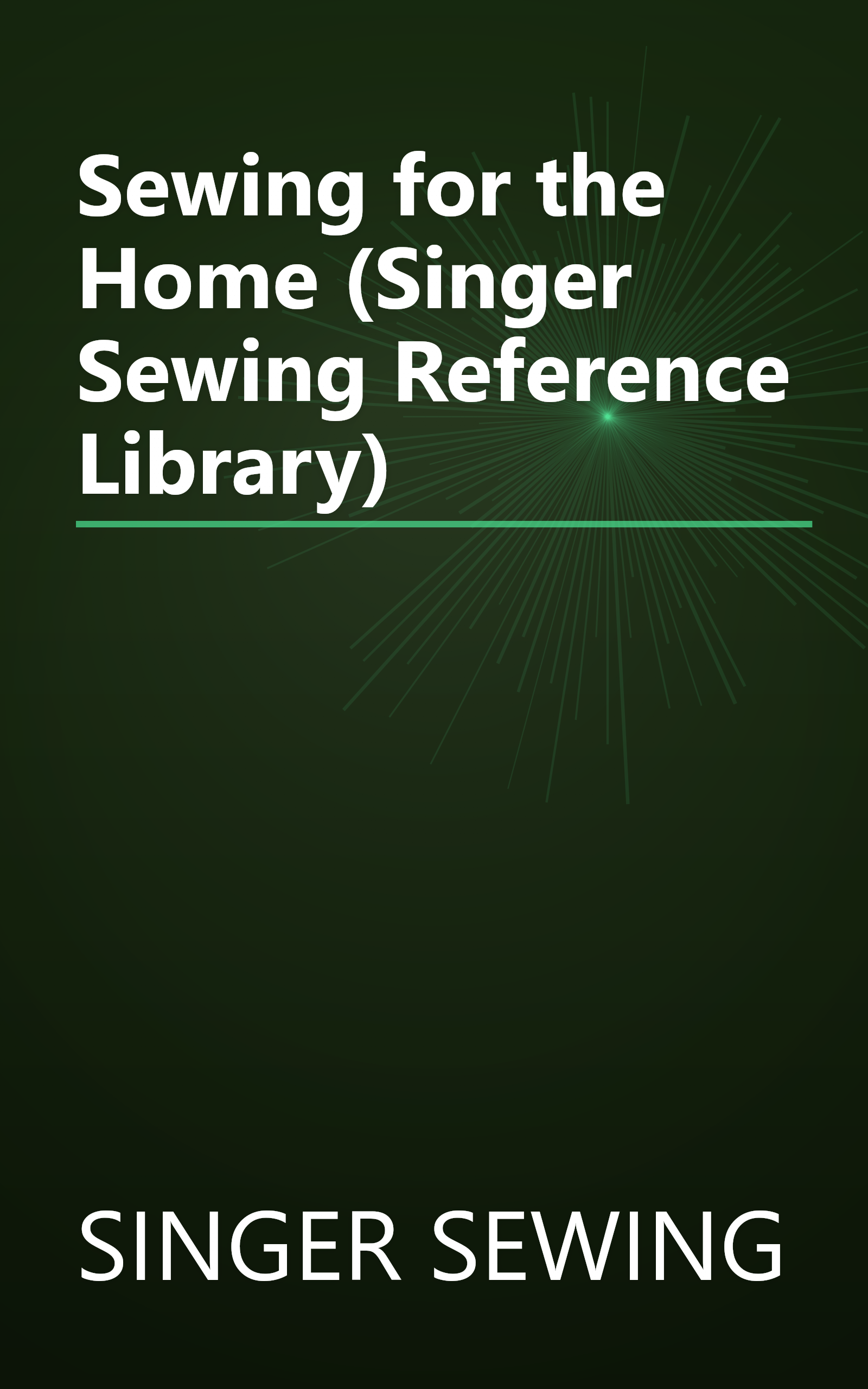 Sewing for the Home (Singer Sewing Reference Library) book cover