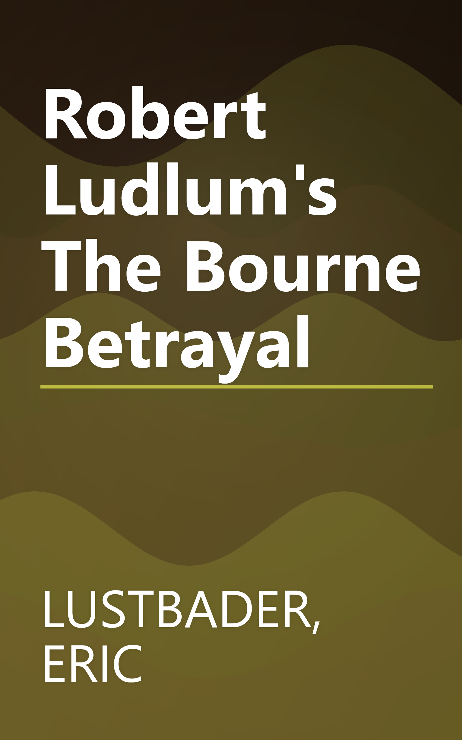 Robert Ludlum's The Bourne Betrayal book cover