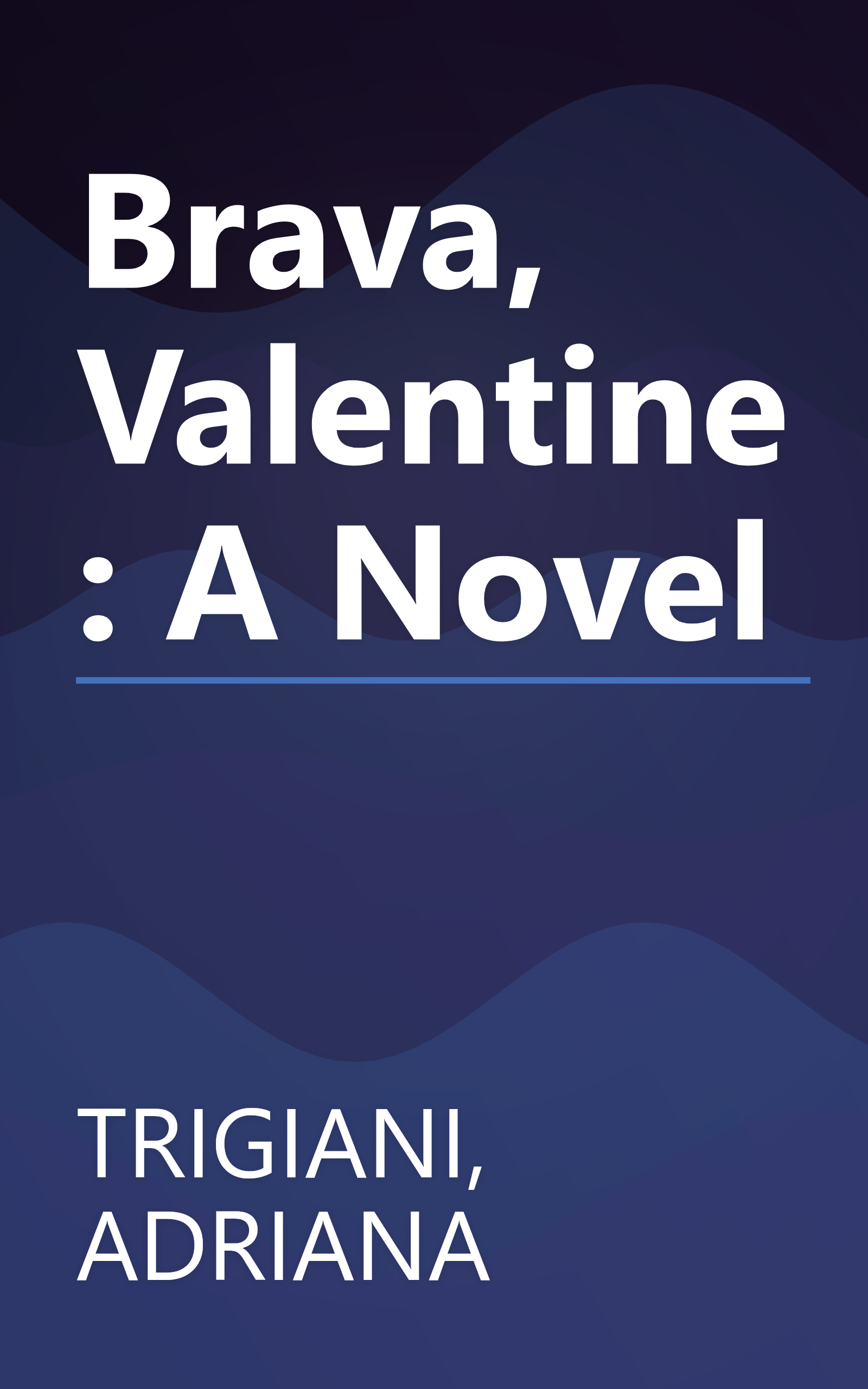 Brava, Valentine: A Novel book cover