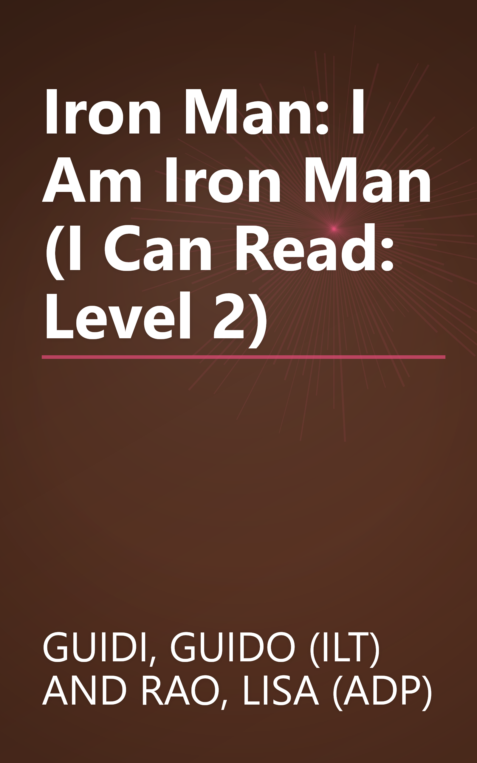 Iron Man: I Am Iron Man (I Can Read: Level 2) book cover