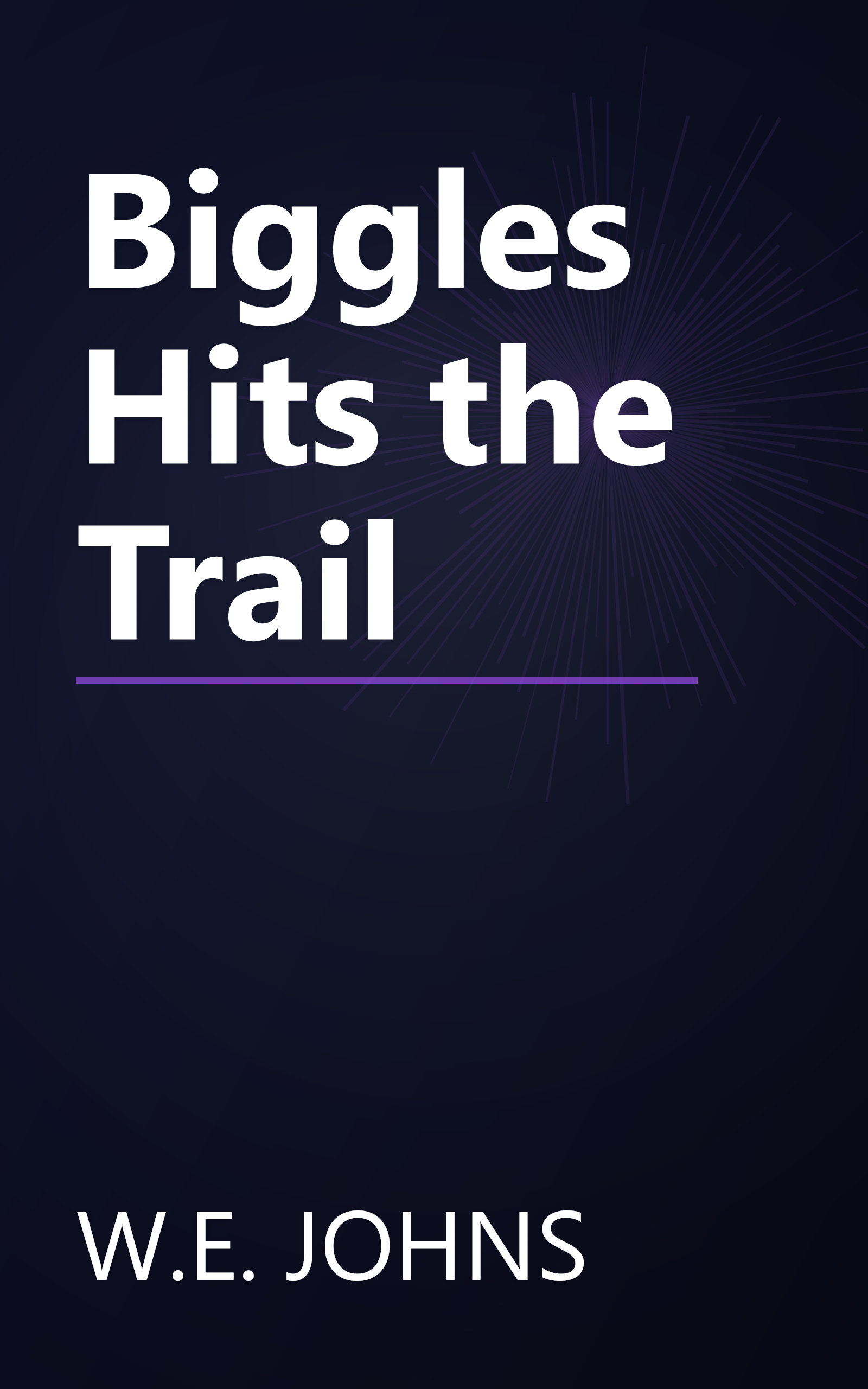 Biggles Hits the Trail book cover