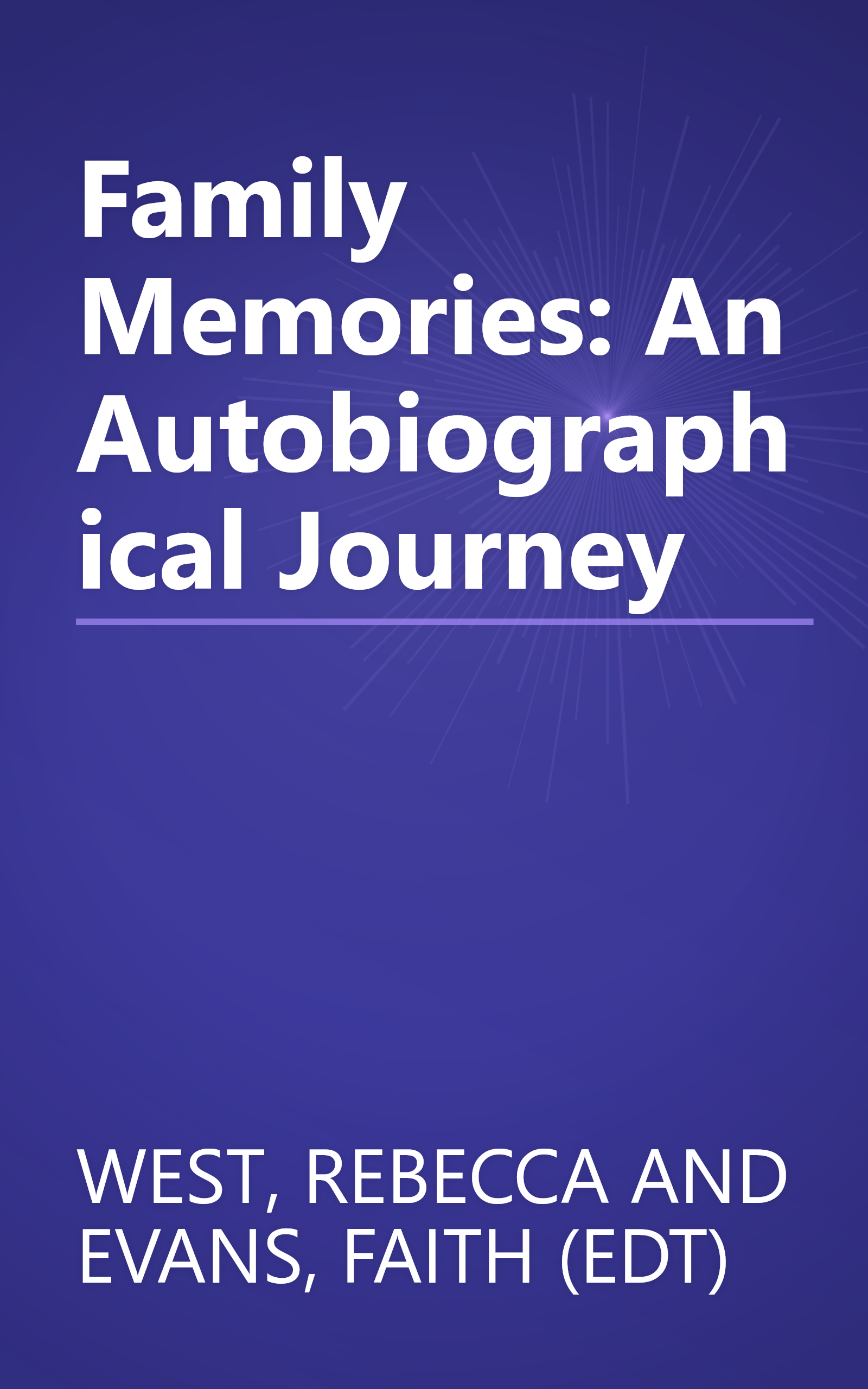 Family Memories: An Autobiographical Journey book cover