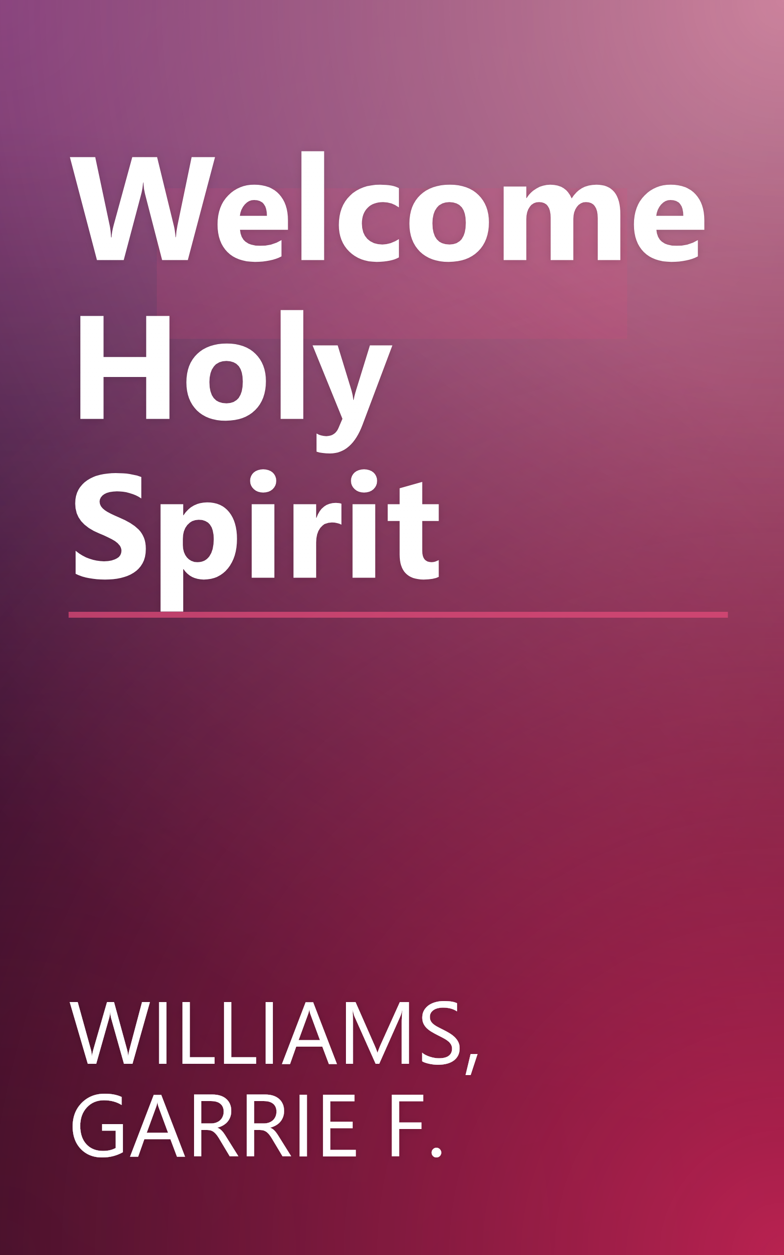 Welcome Holy Spirit book cover