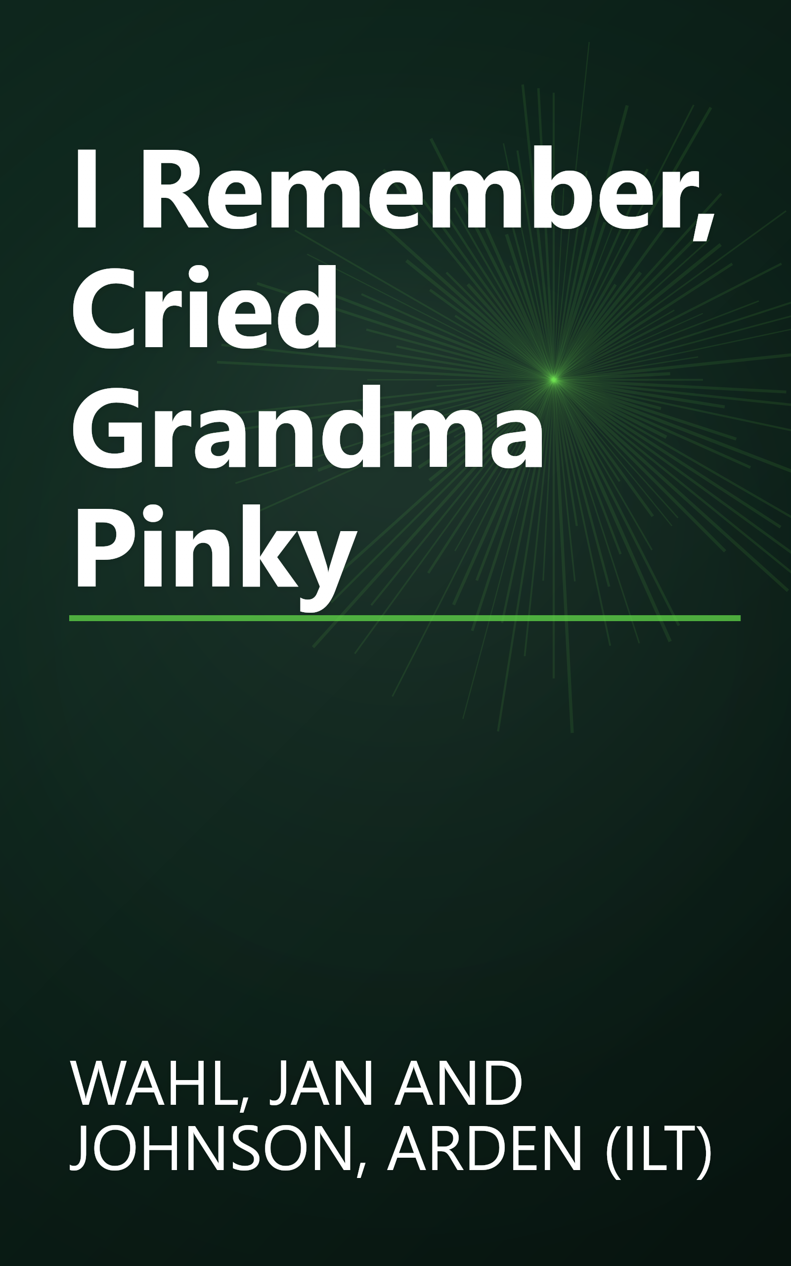 I Remember, Cried Grandma Pinky book cover