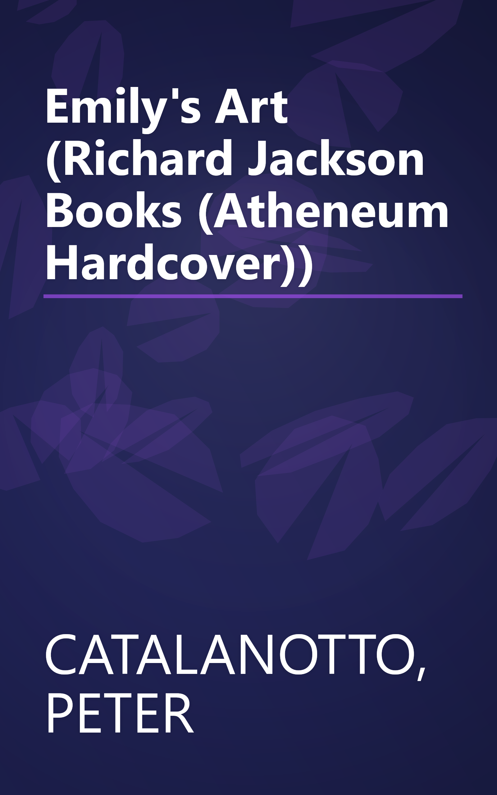 Emily's Art (Richard Jackson Books (Atheneum Hardcover)) book cover