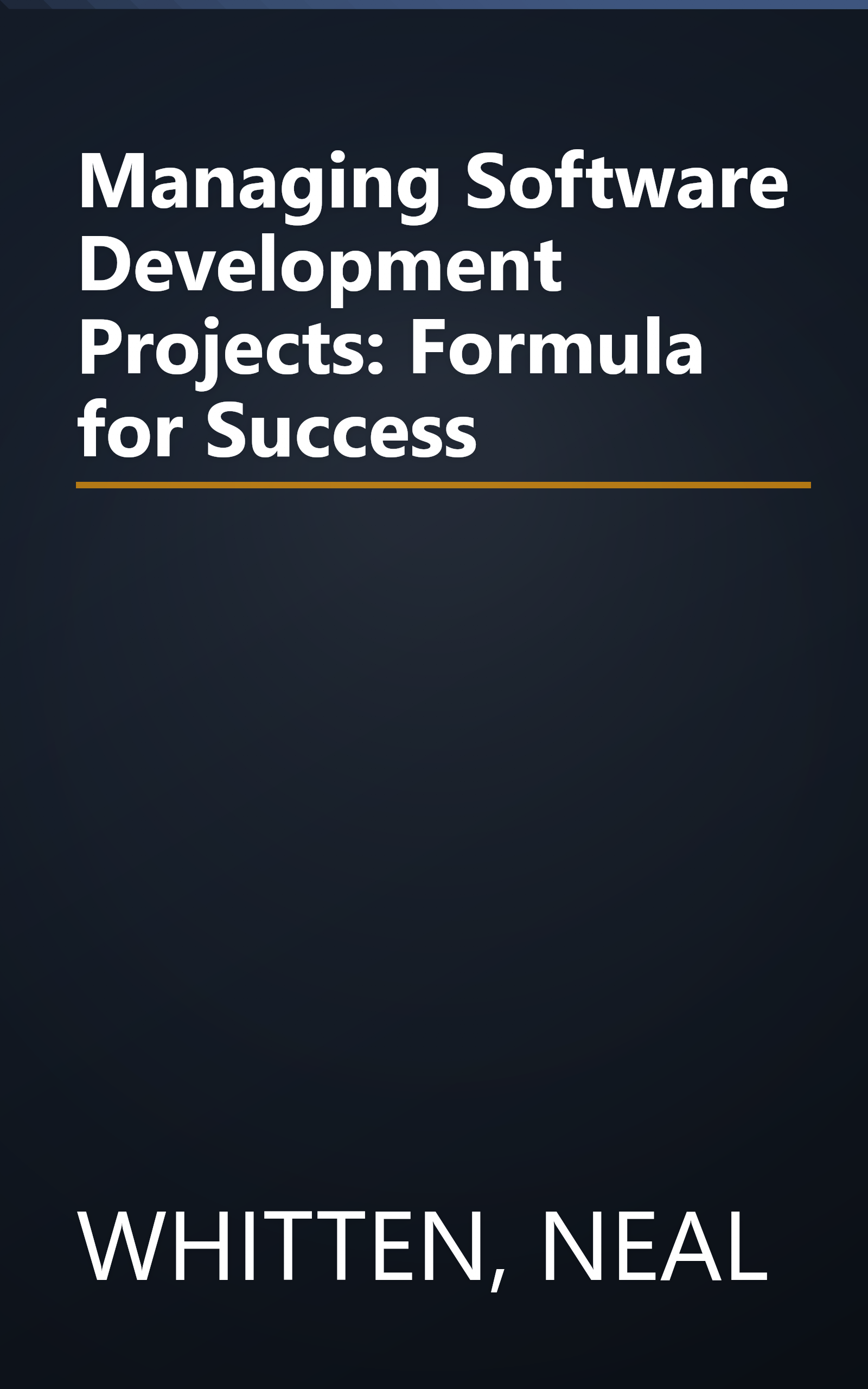 Managing Software Development Projects: Formula for Success book cover