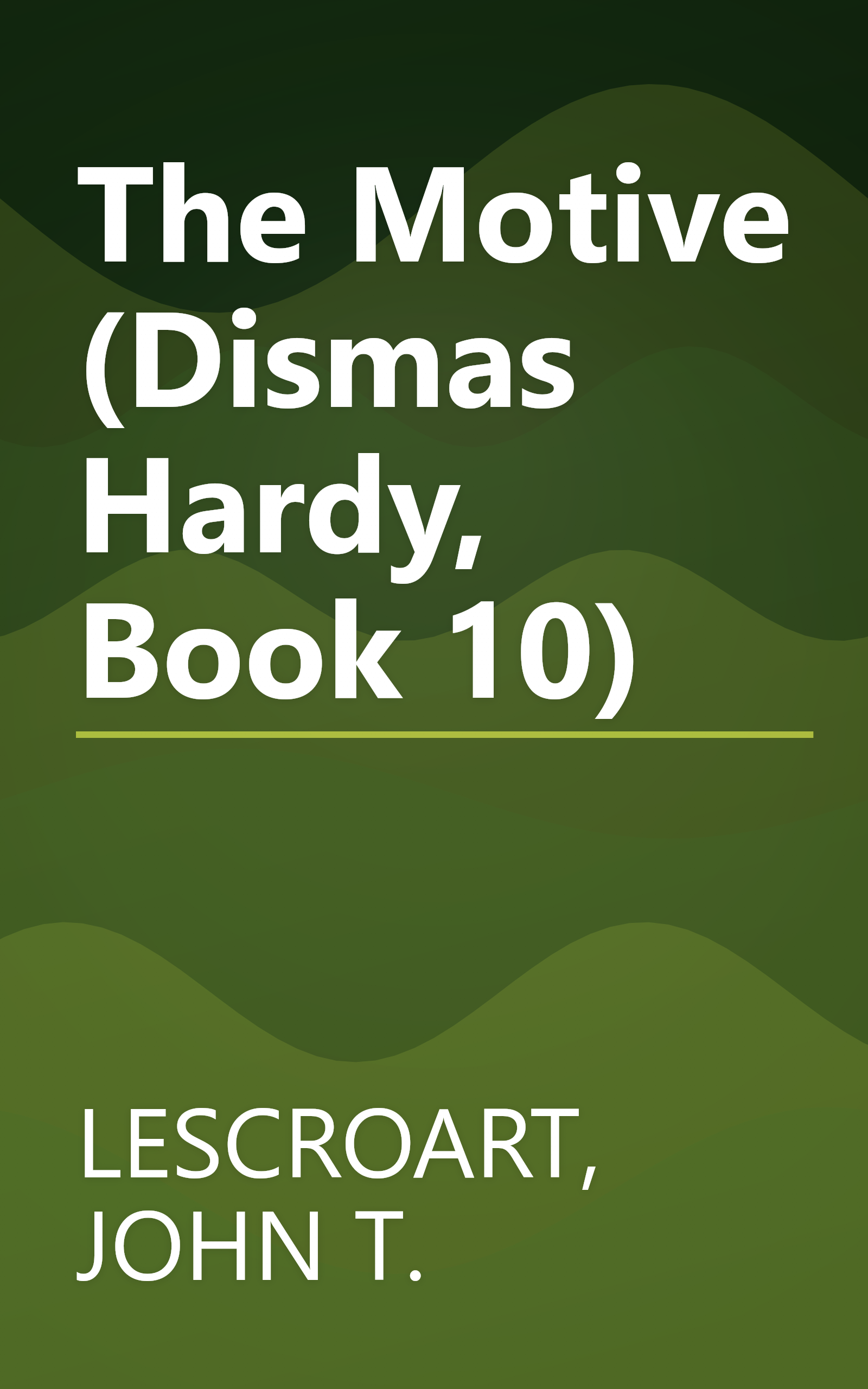 The Motive (Dismas Hardy, Book 10) book cover