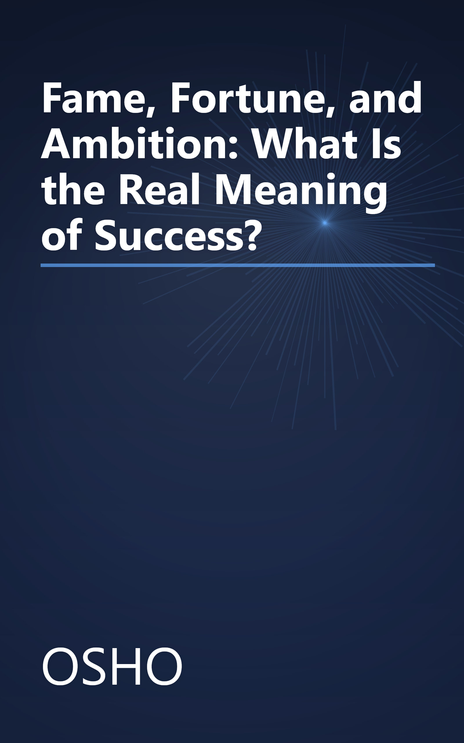 Fame, Fortune, and Ambition: What Is the Real Meaning of Success? book cover