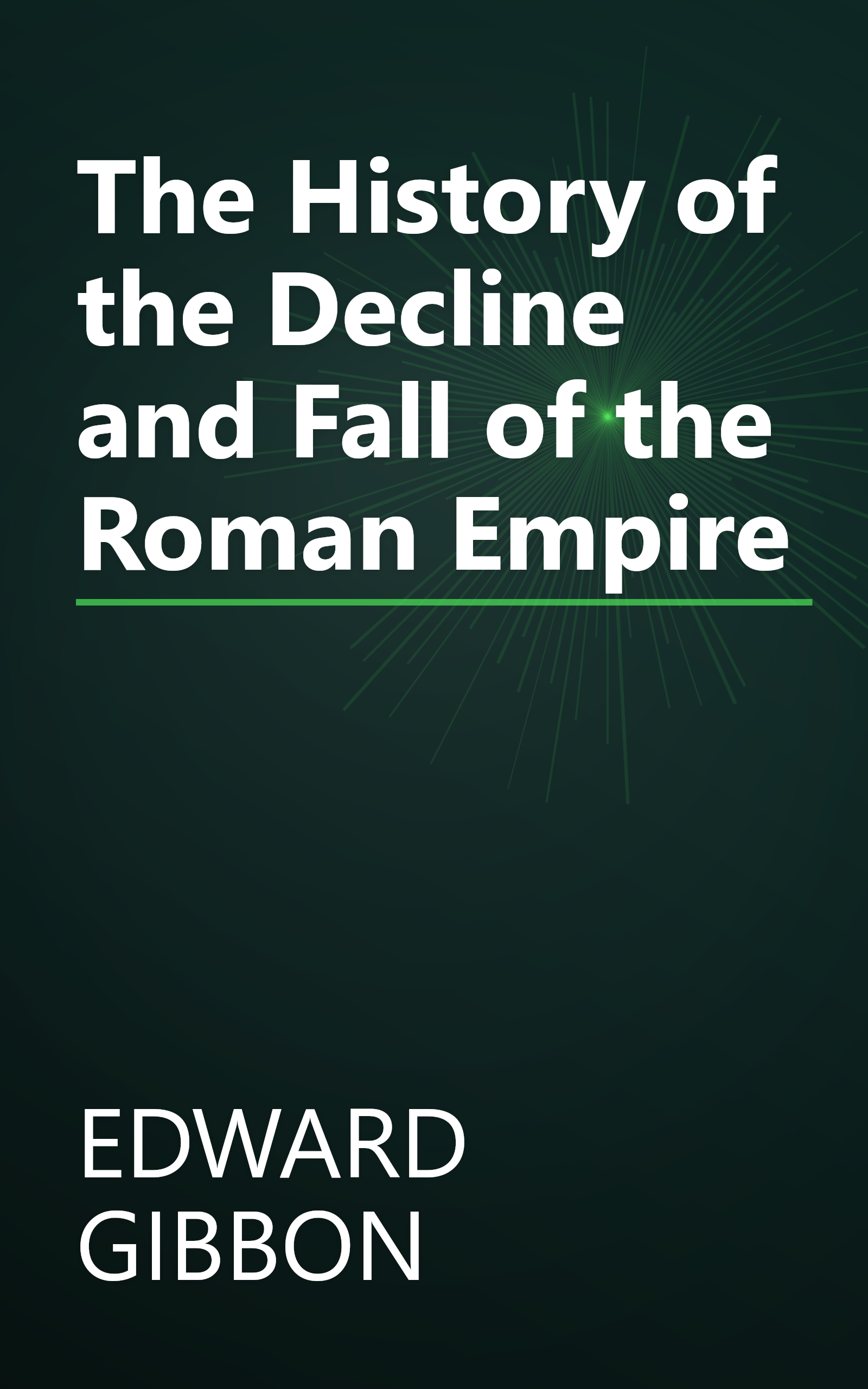 The History of the Decline and Fall of the Roman Empire book cover