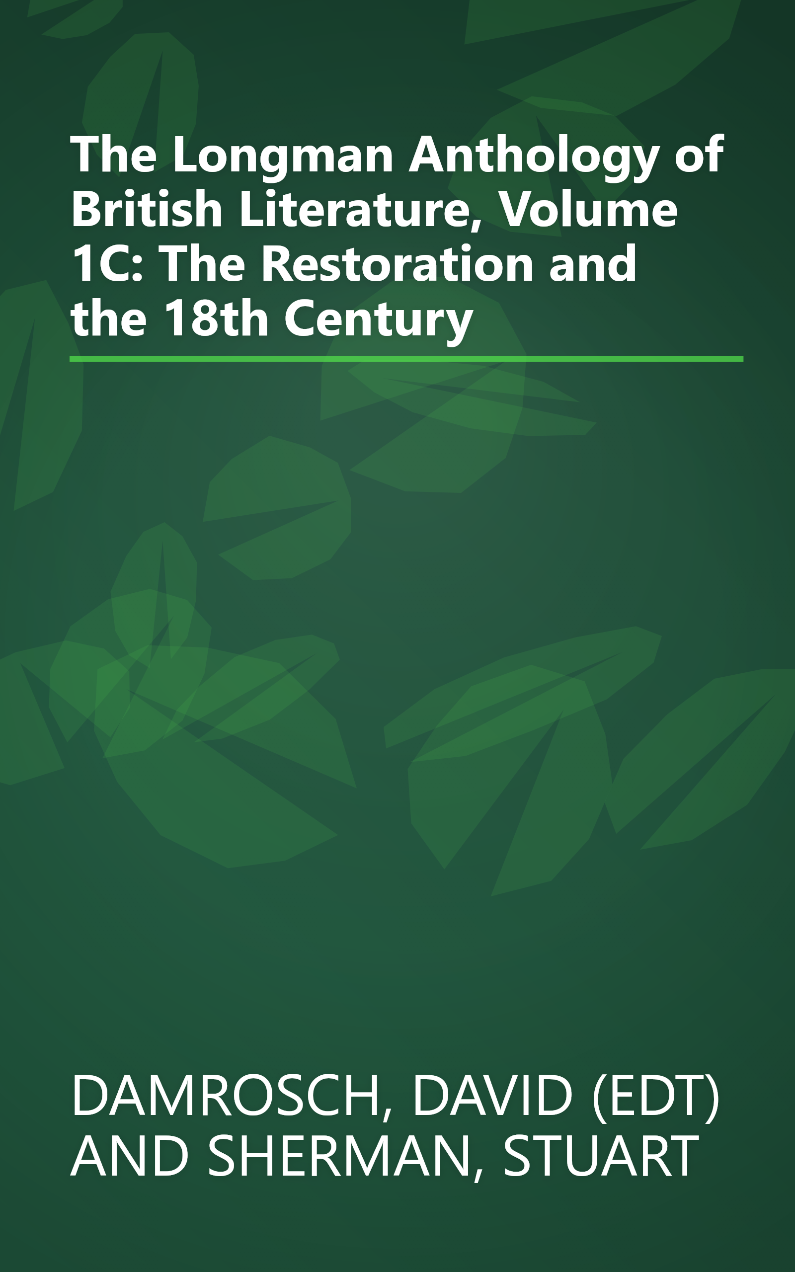 The Longman Anthology of British Literature, Volume 1C: The Restoration and the 18th Century book cover