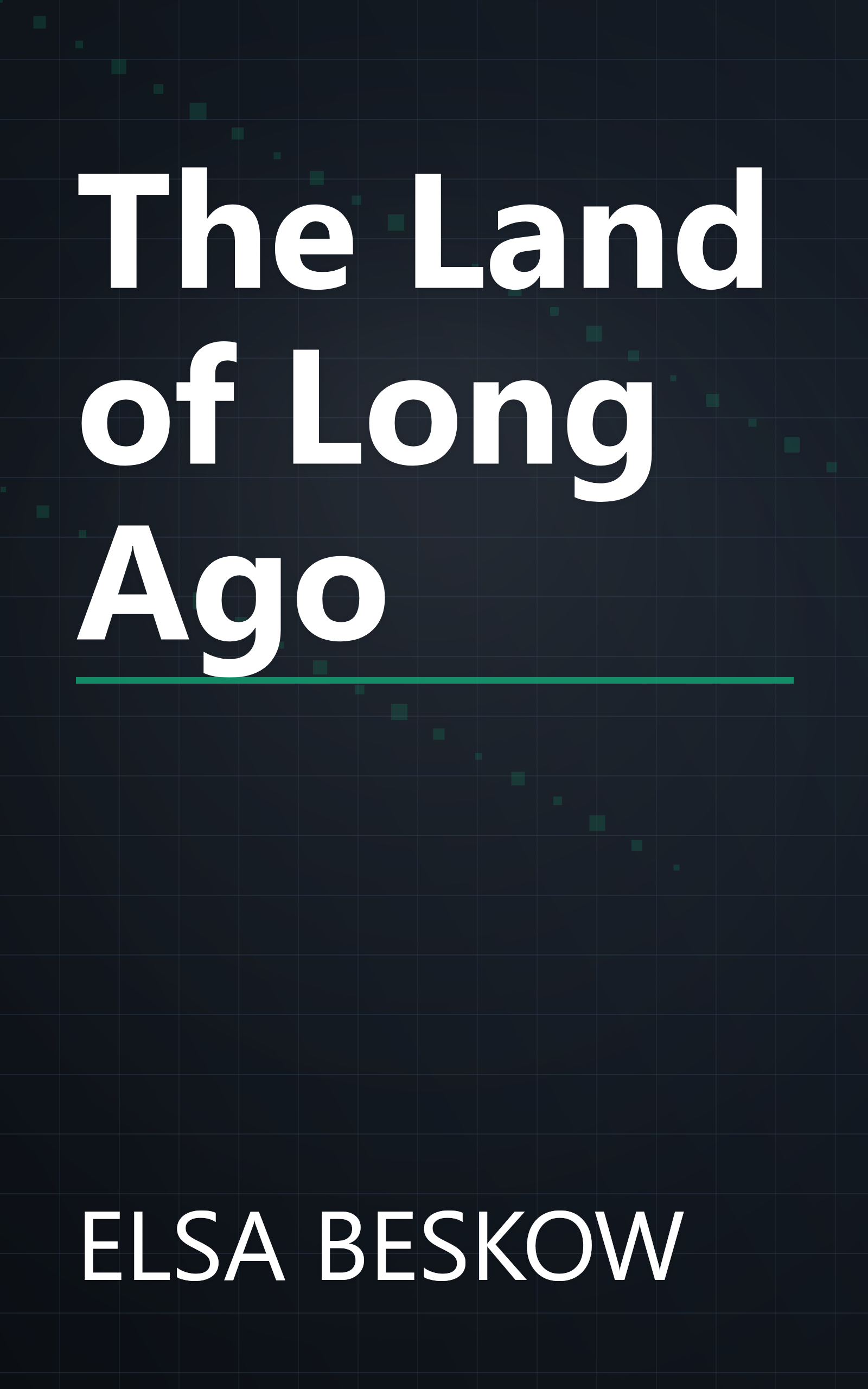 The Land of Long Ago book cover