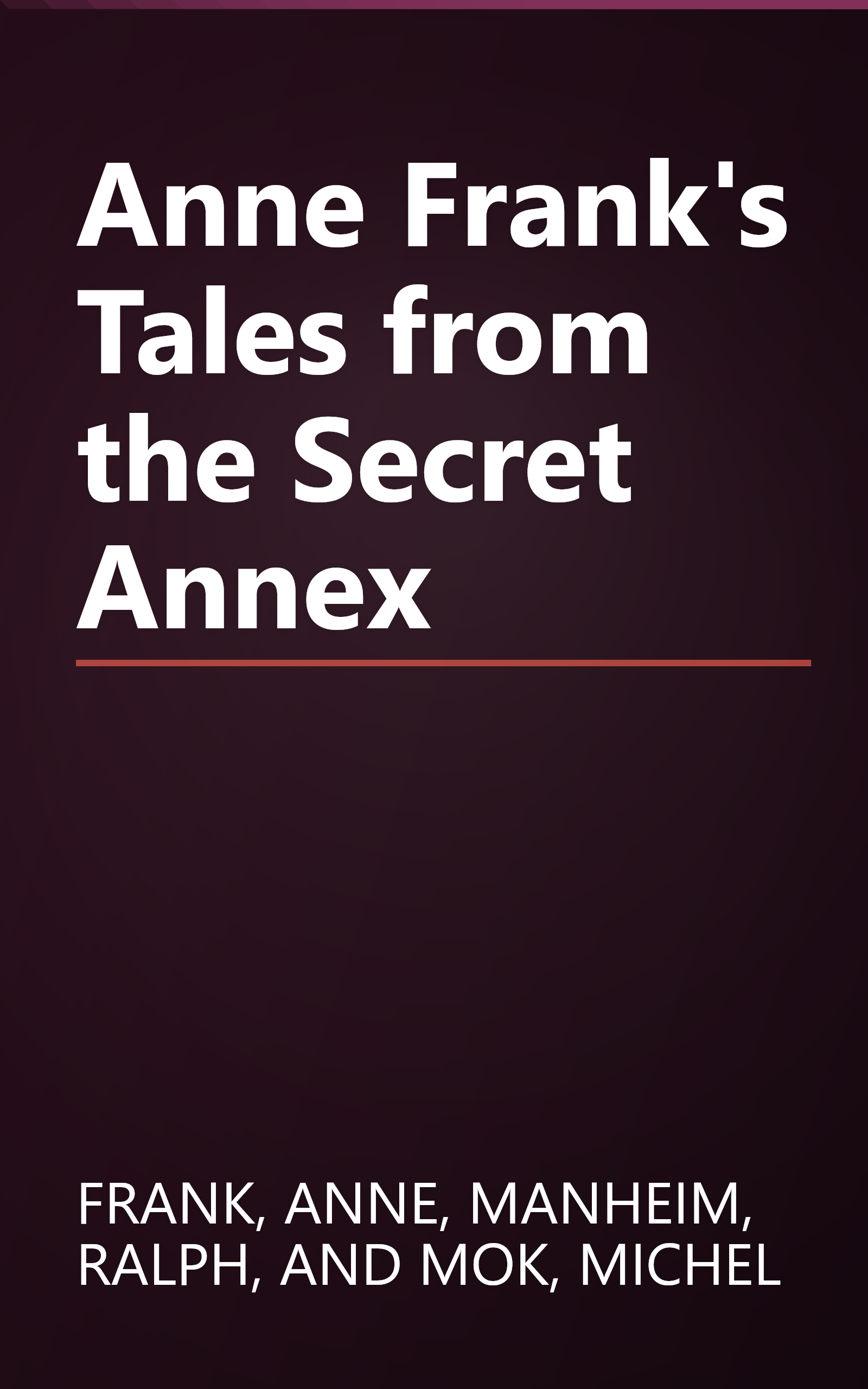 Anne Frank's Tales from the Secret Annex book cover