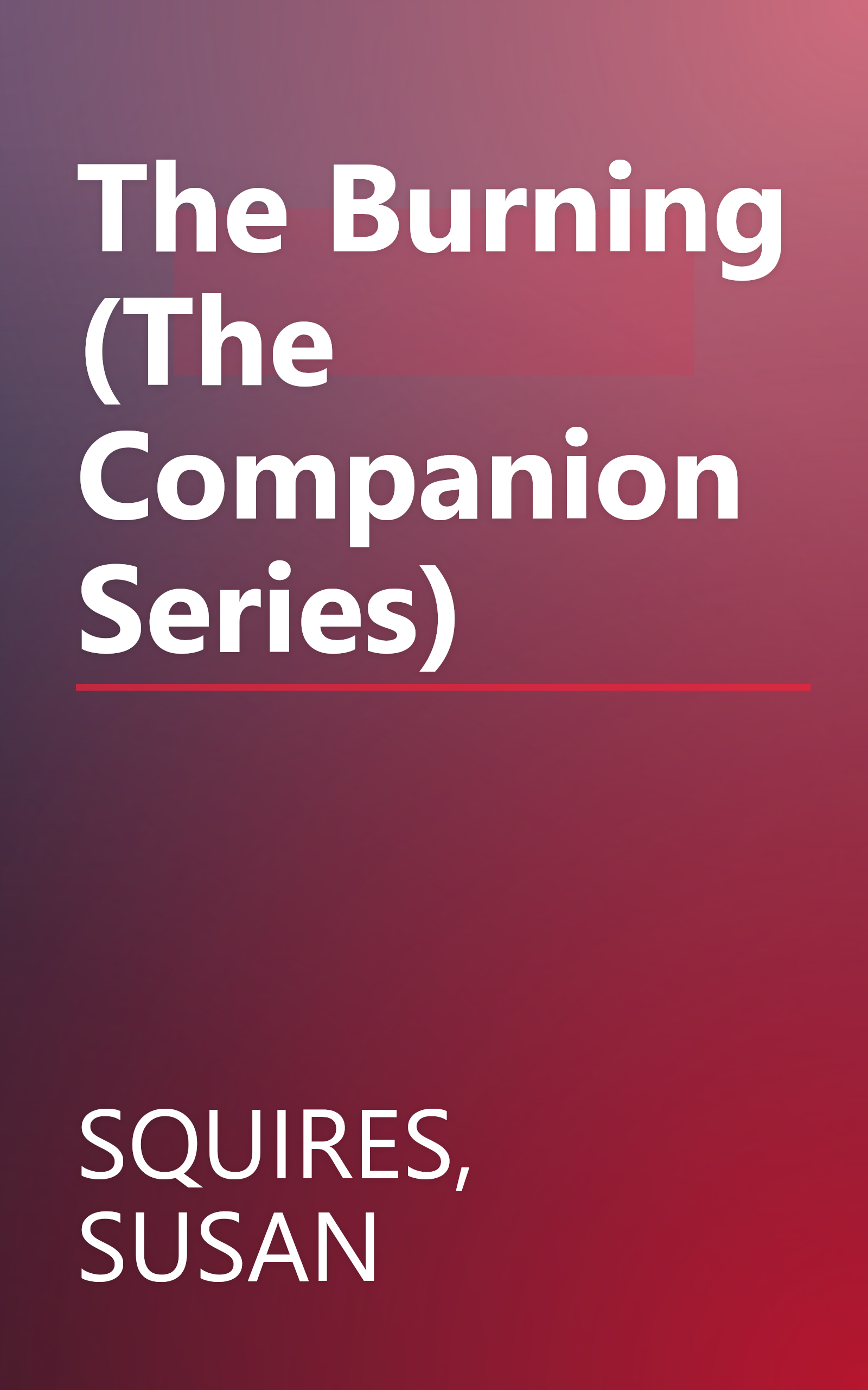 The Burning (The Companion Series) book cover