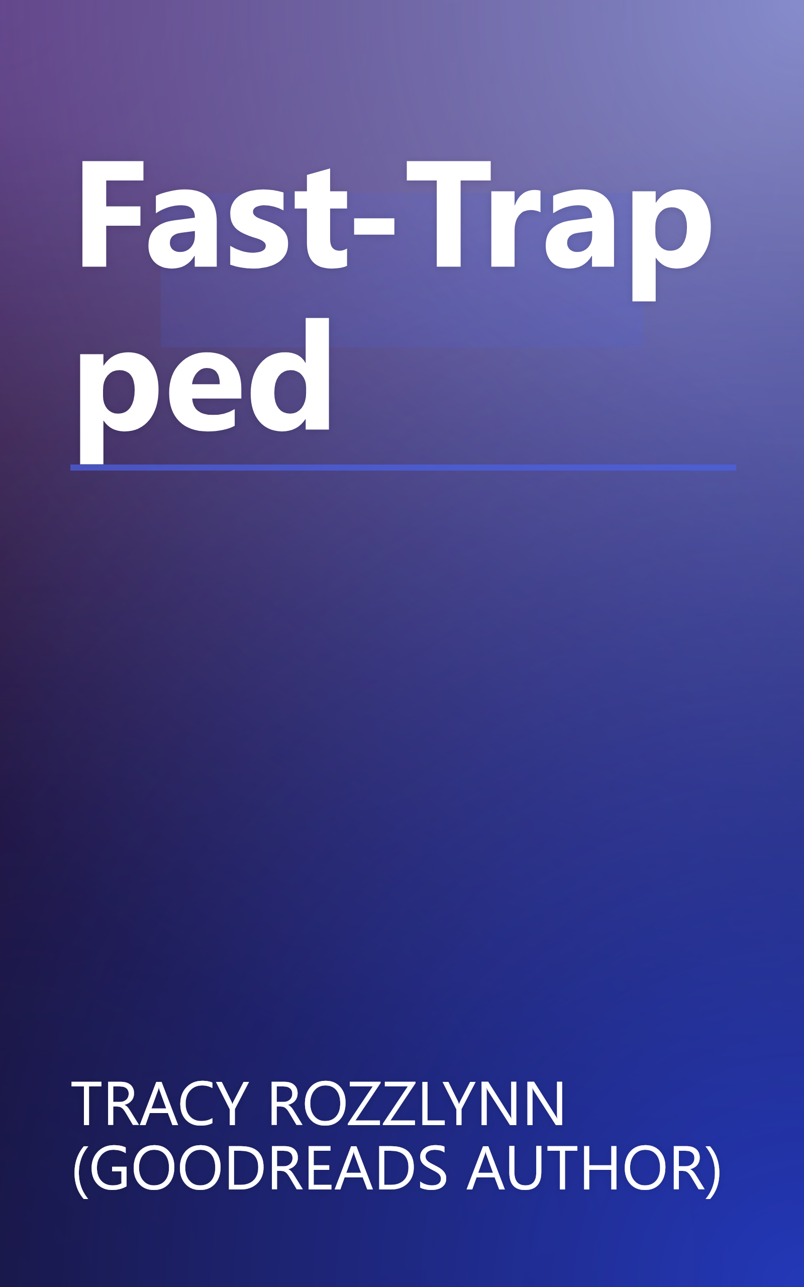 Fast-Trapped book cover