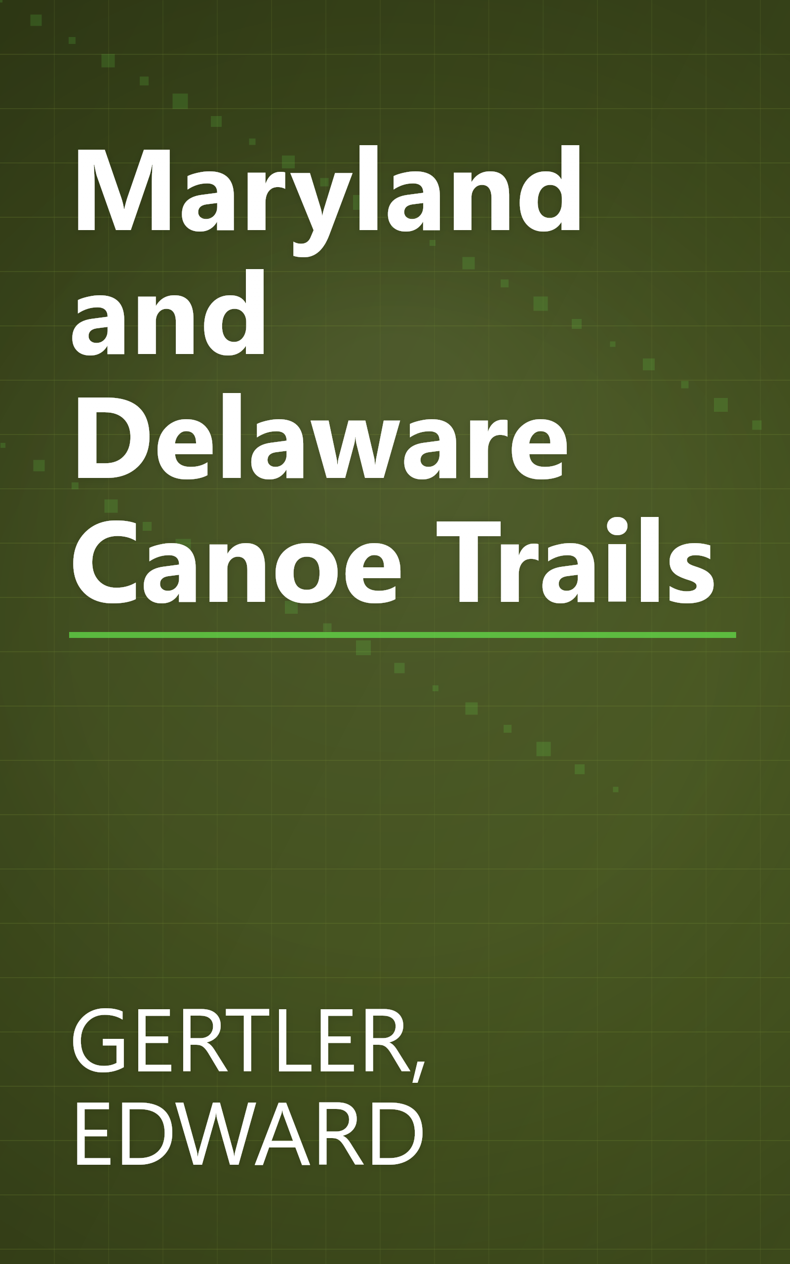 Maryland and Delaware Canoe Trails book cover