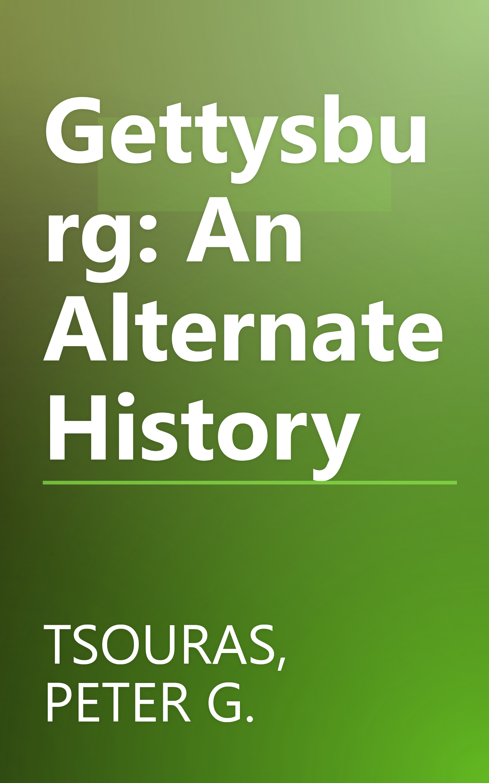 Gettysburg: An Alternate History book cover